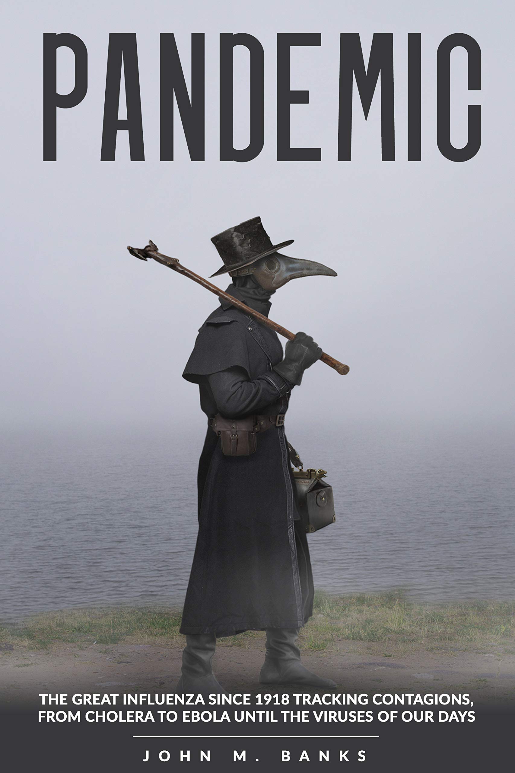 pandemic: The Great Influenza Since 1918 Tracking Contagions, From ...