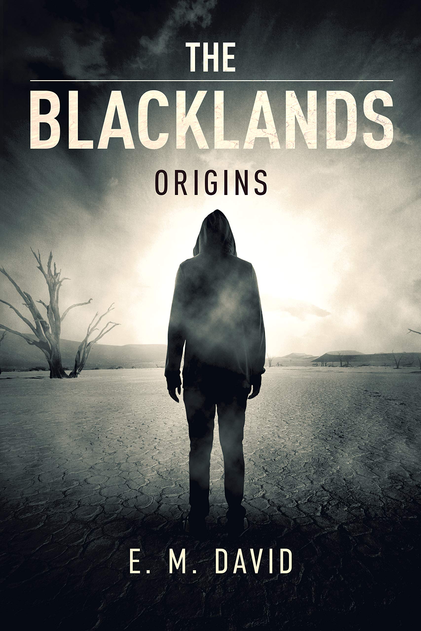 The Blacklands: Origins (The Blacklands #1) by E.M. David | Goodreads