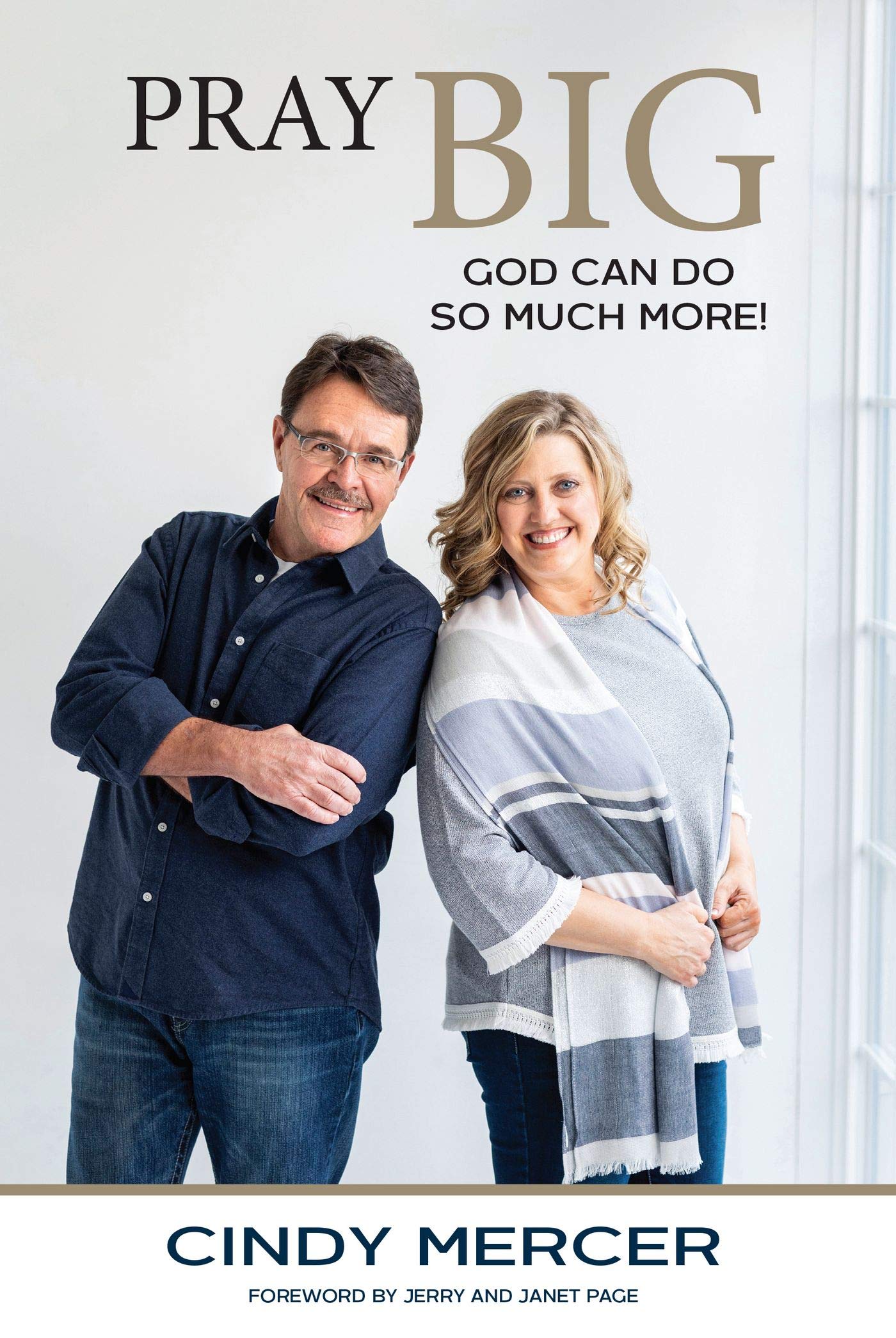 Pray Big: God Can Do So Much More! by Cindy Mercer | Goodreads
