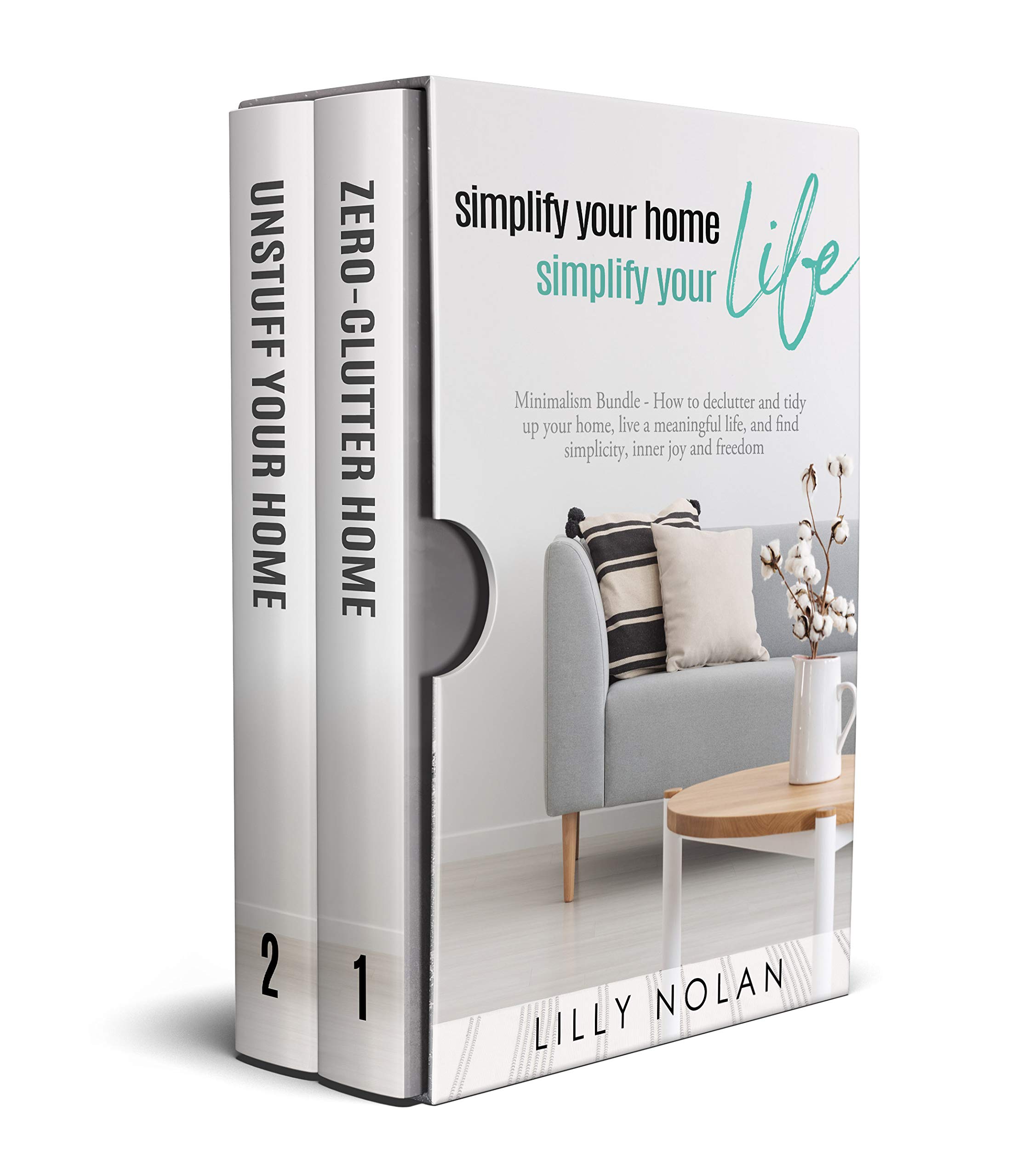 Simplify Your Home, Simplify Your Life: Zero-Clutter Home & Unstuff ...
