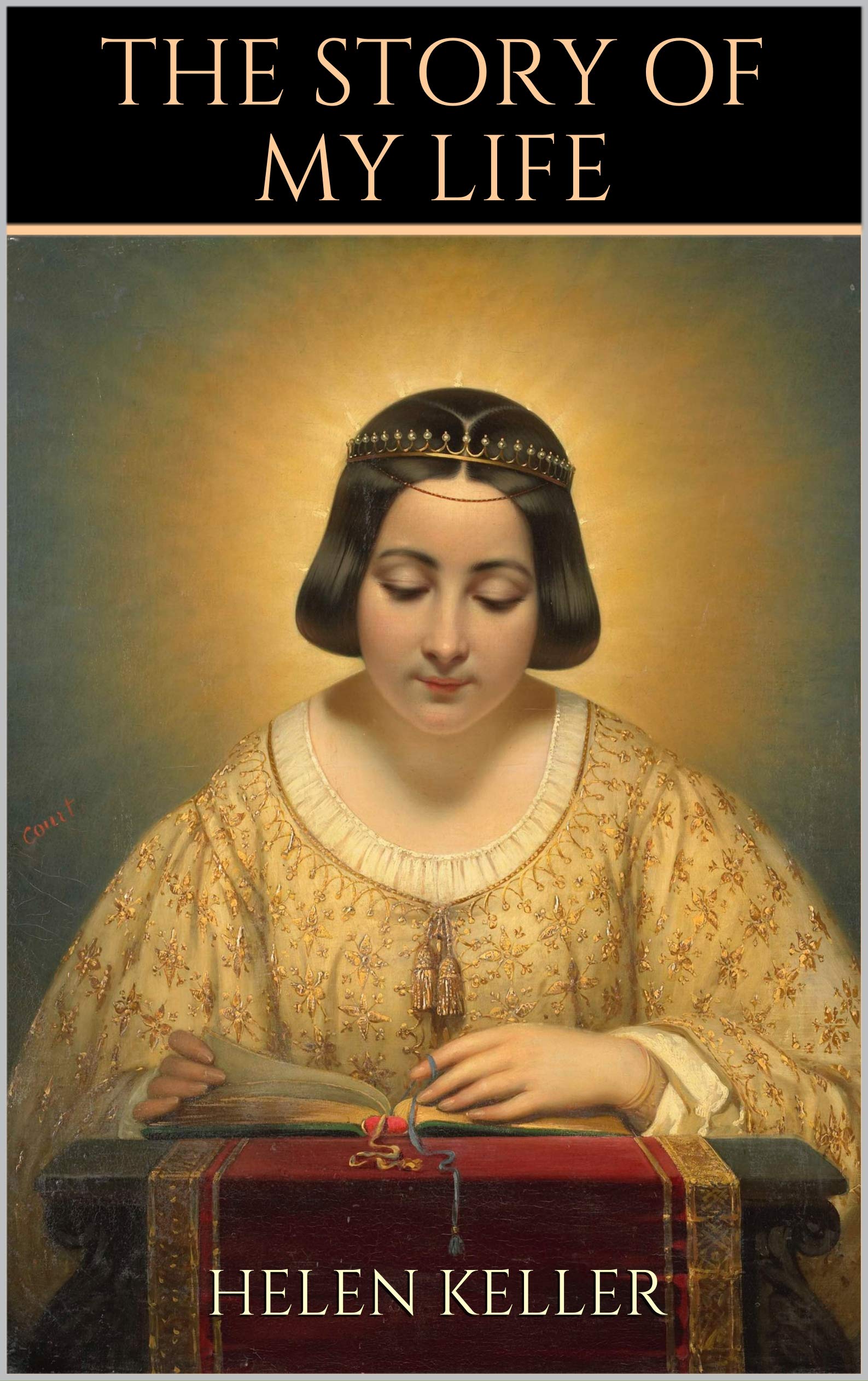 THE STORY OF MY LIFE by Helen Keller | Goodreads