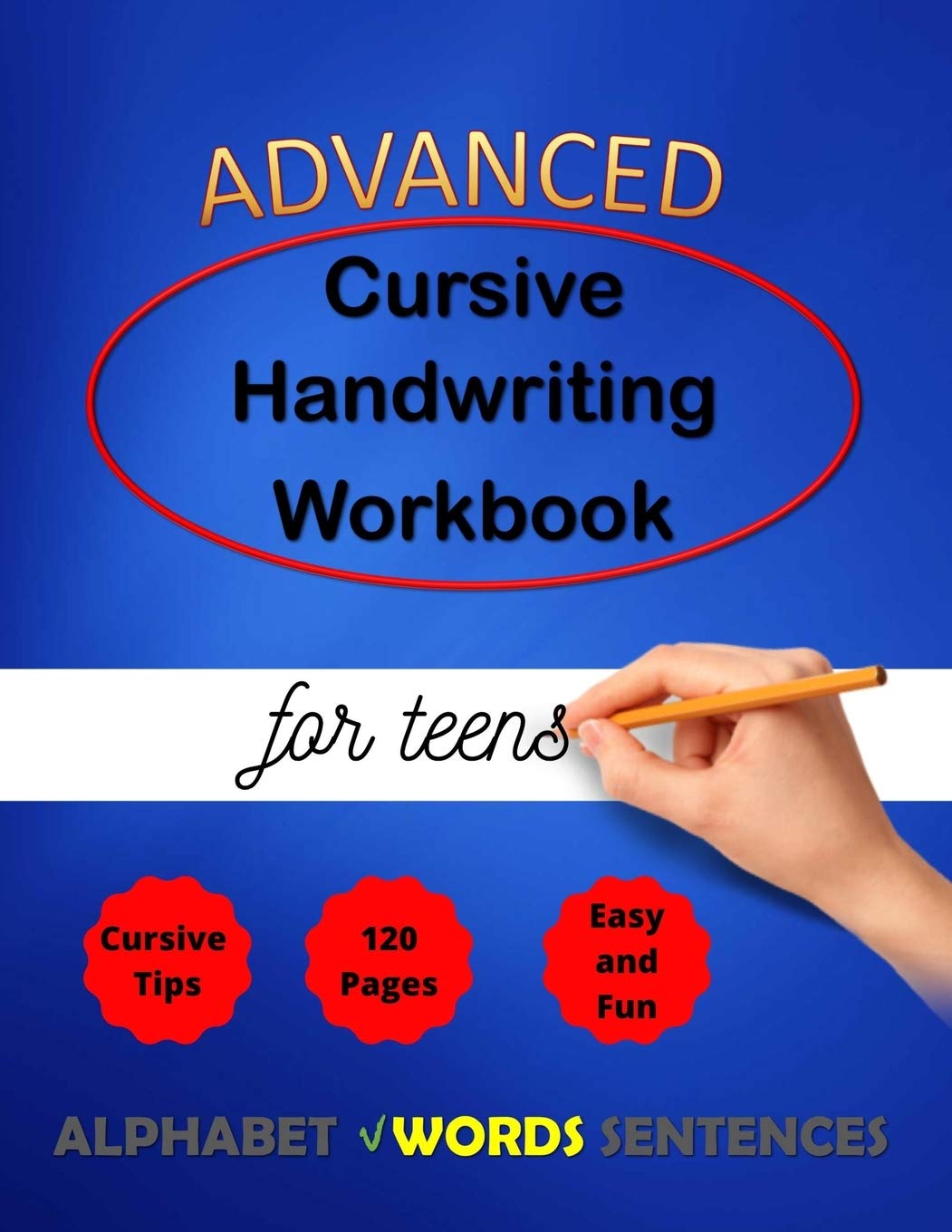 Advanced Cursive Handwriting Workbook for teens: Cursive Handriting ...