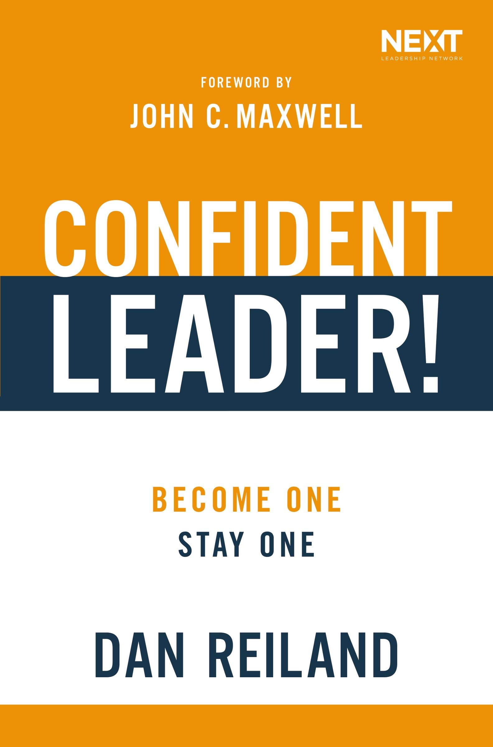 Confident Leader!: How to Overcome Self-Doubt, Influence Others, and ...