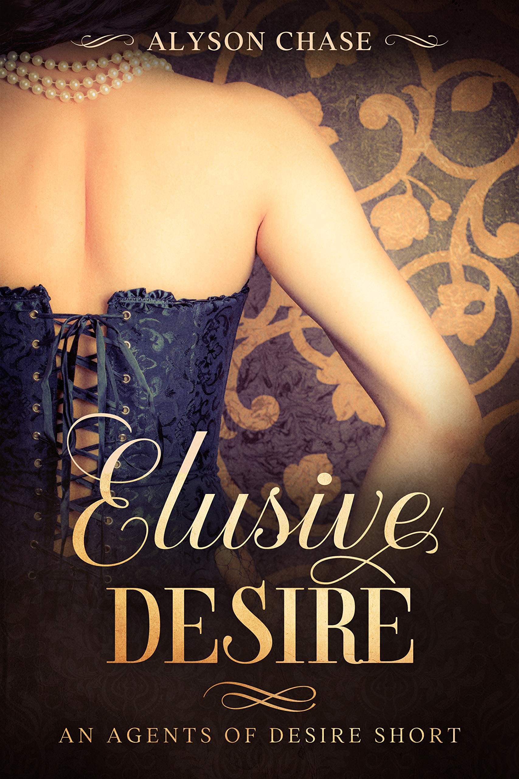 Elusive Desire: An Agents of Desire Short Story by Alyson Chase | Goodreads