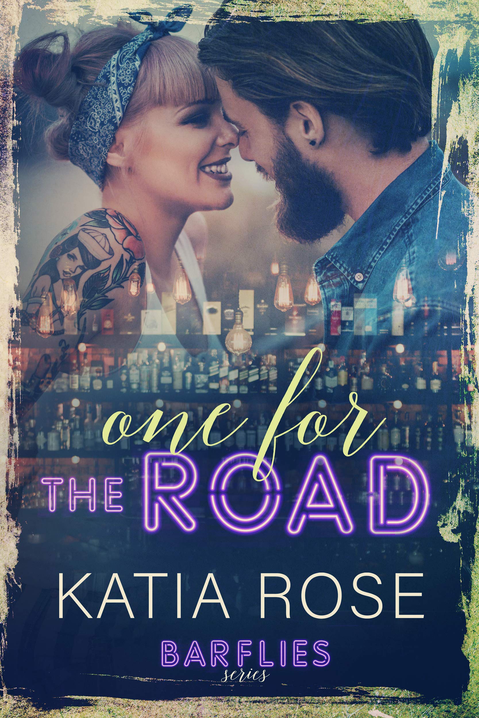 One for the Road (Barflies, #3) by Katia Rose | Goodreads
