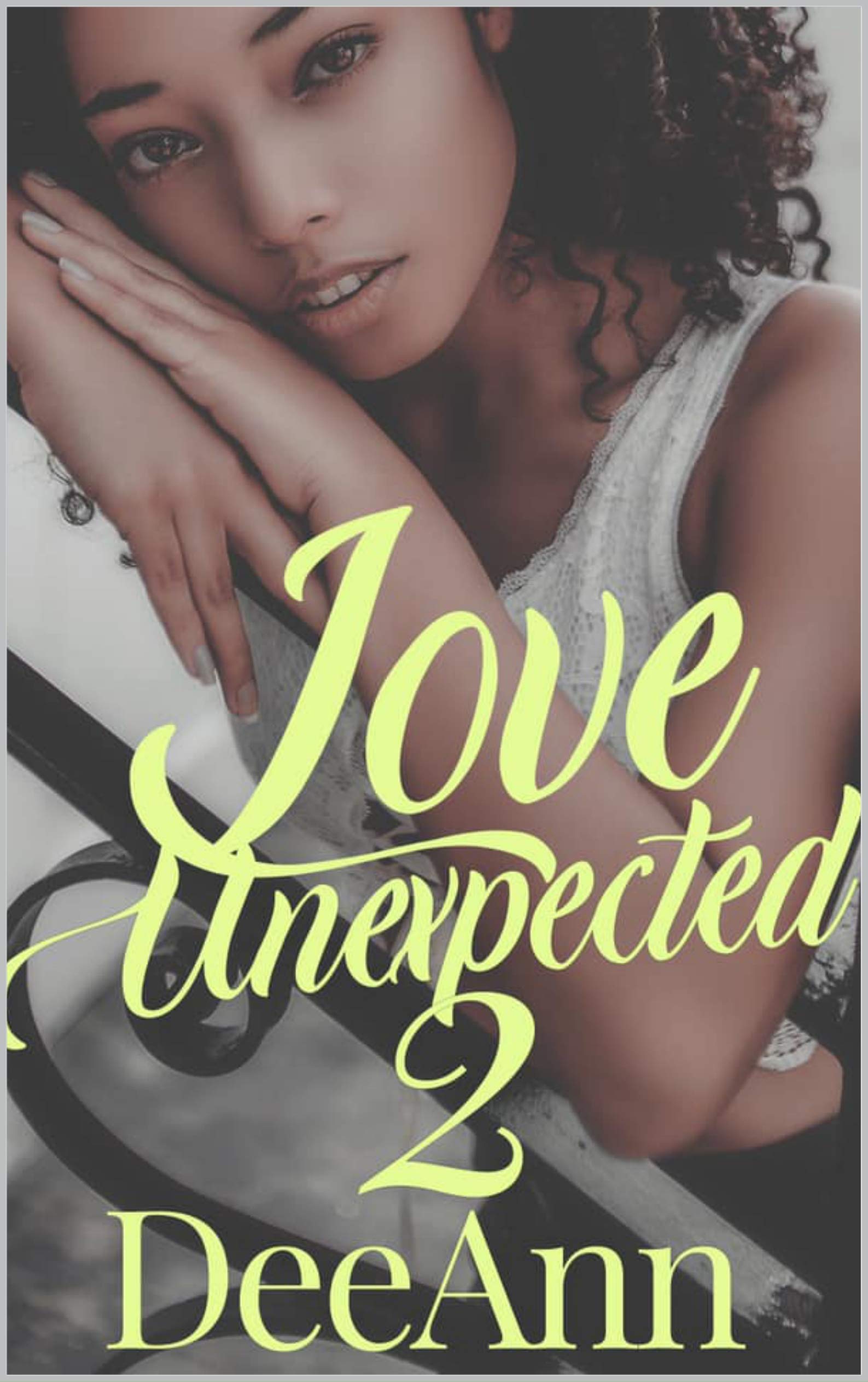 Love Unexpected 2 by DeeAnn | Goodreads