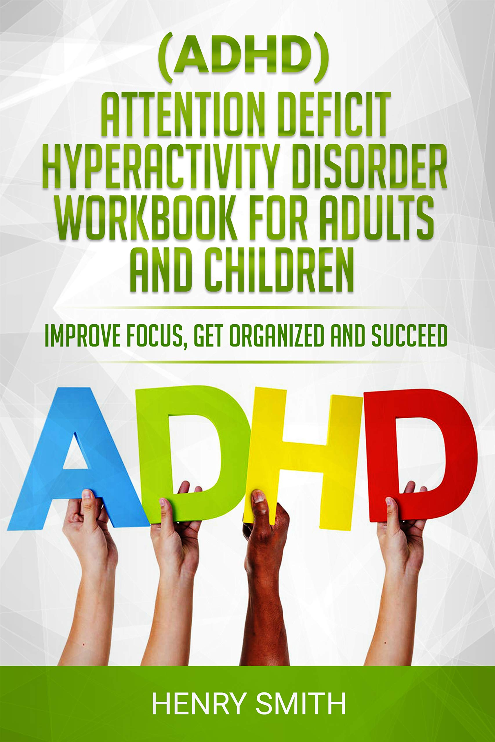 (ADHD) Attention Deficit Hyperactivity Disorder Workbook For Adults and ...