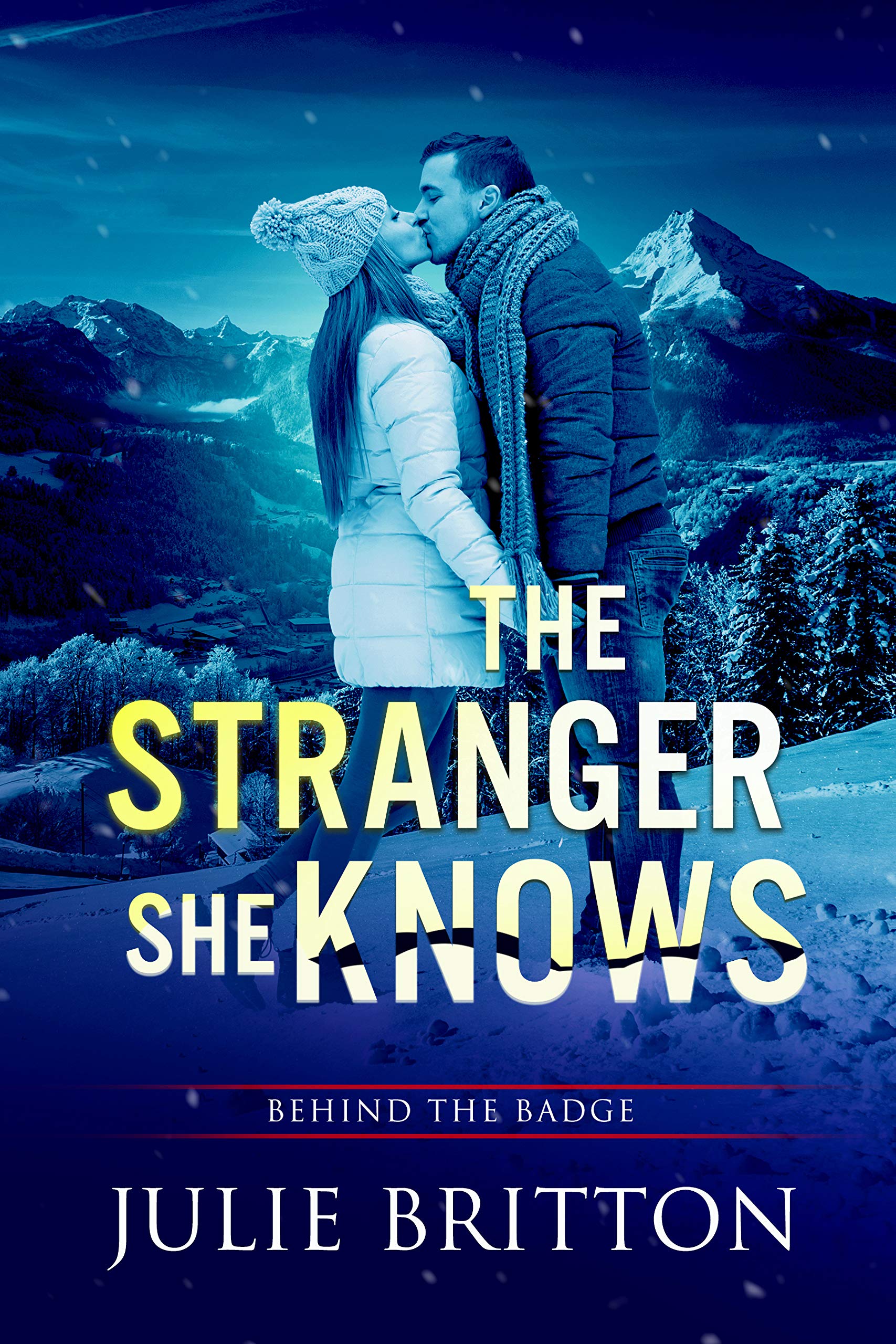 The Stranger She Knows (Behind the Badge, #3) by Julie Britton | Goodreads