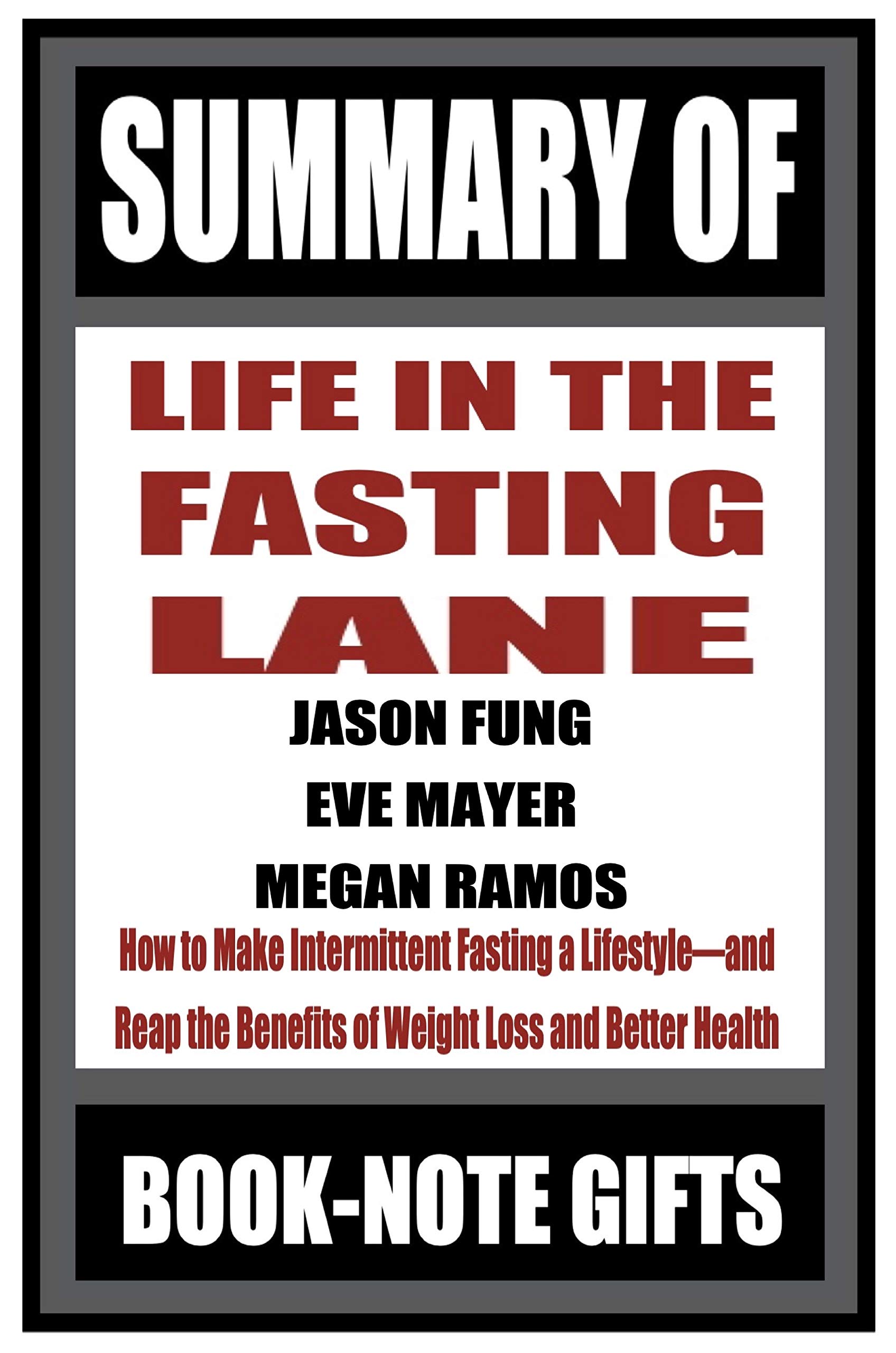 Summary of Dr. Jason Fung's Life in the Fasting Lane: How to Make ...