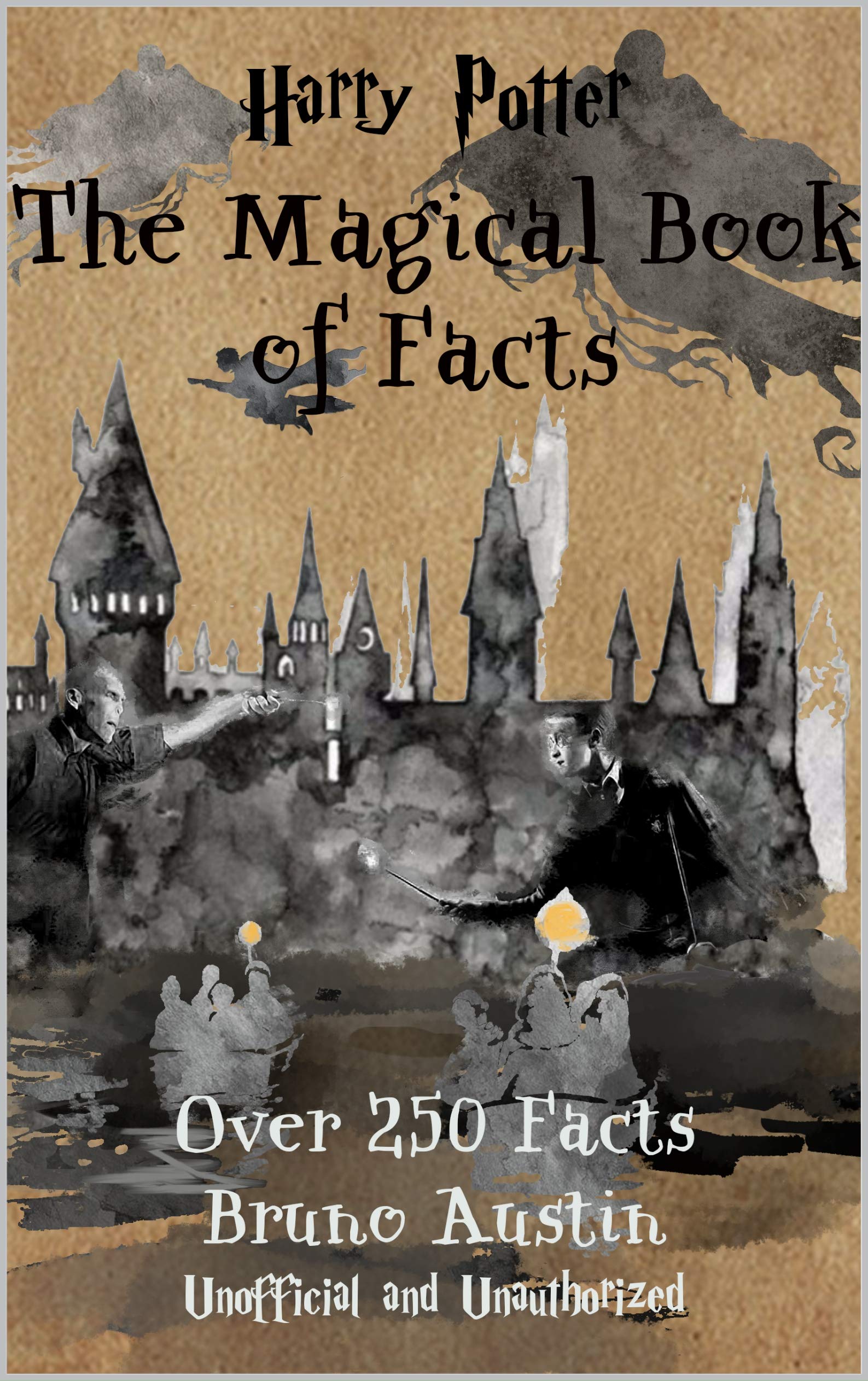 Harry Potter - The Magical Book of Facts: Over 250 facts you probably ...