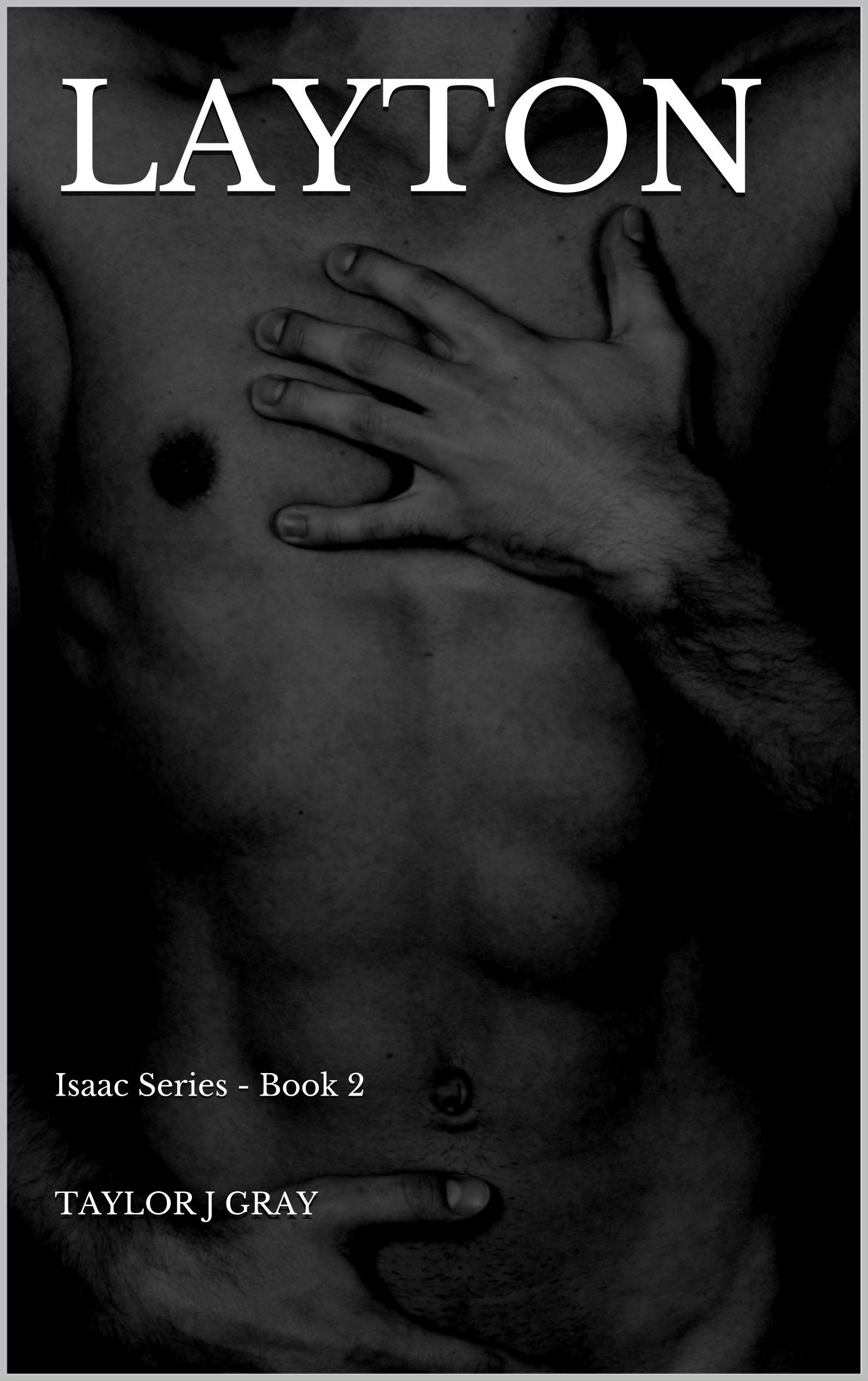 Layton (Isaac #2) by Taylor J. Gray | Goodreads