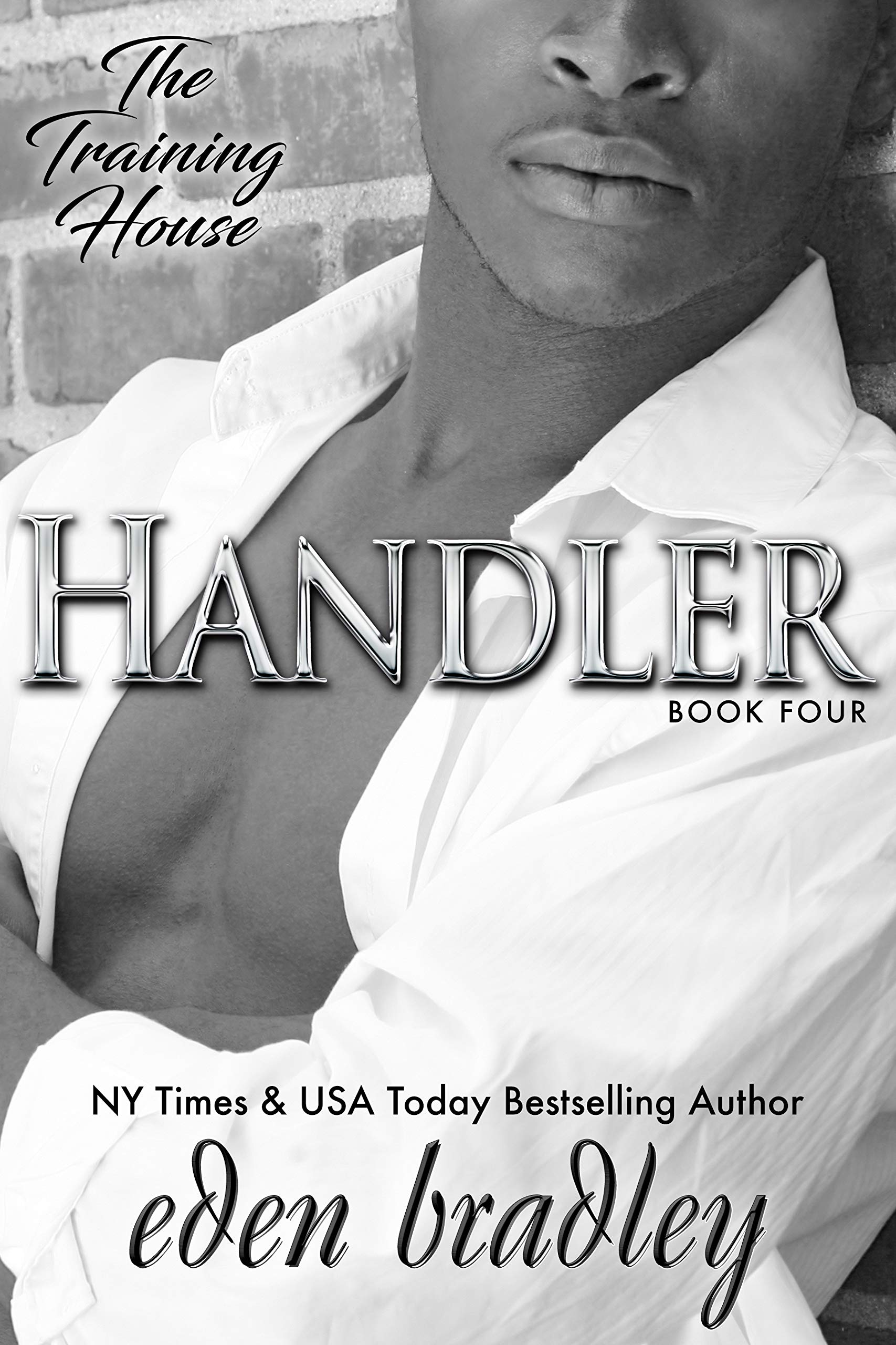 Handler (The Training House Book 4) by Eden Bradley | Goodreads