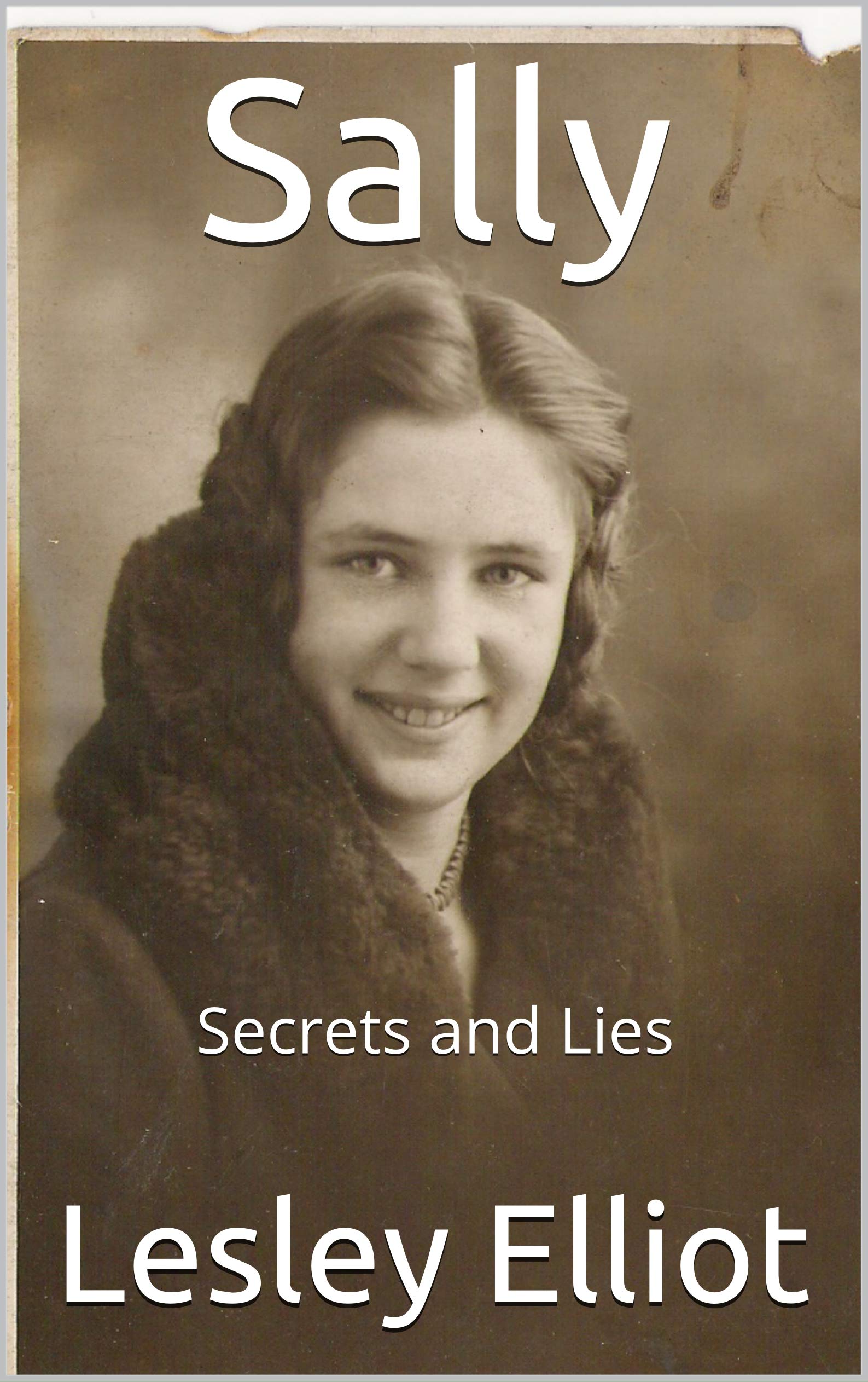 Sally: Secrets and Lies by Lesley Elliot | Goodreads