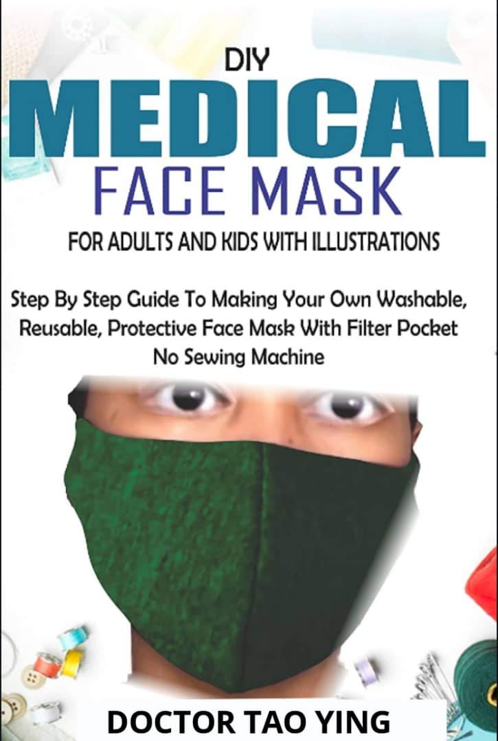 DIY MEDICAL FACE MASK FOR ADULTS AND KIDS WITH ILLUSTRATIONS: Step By ...