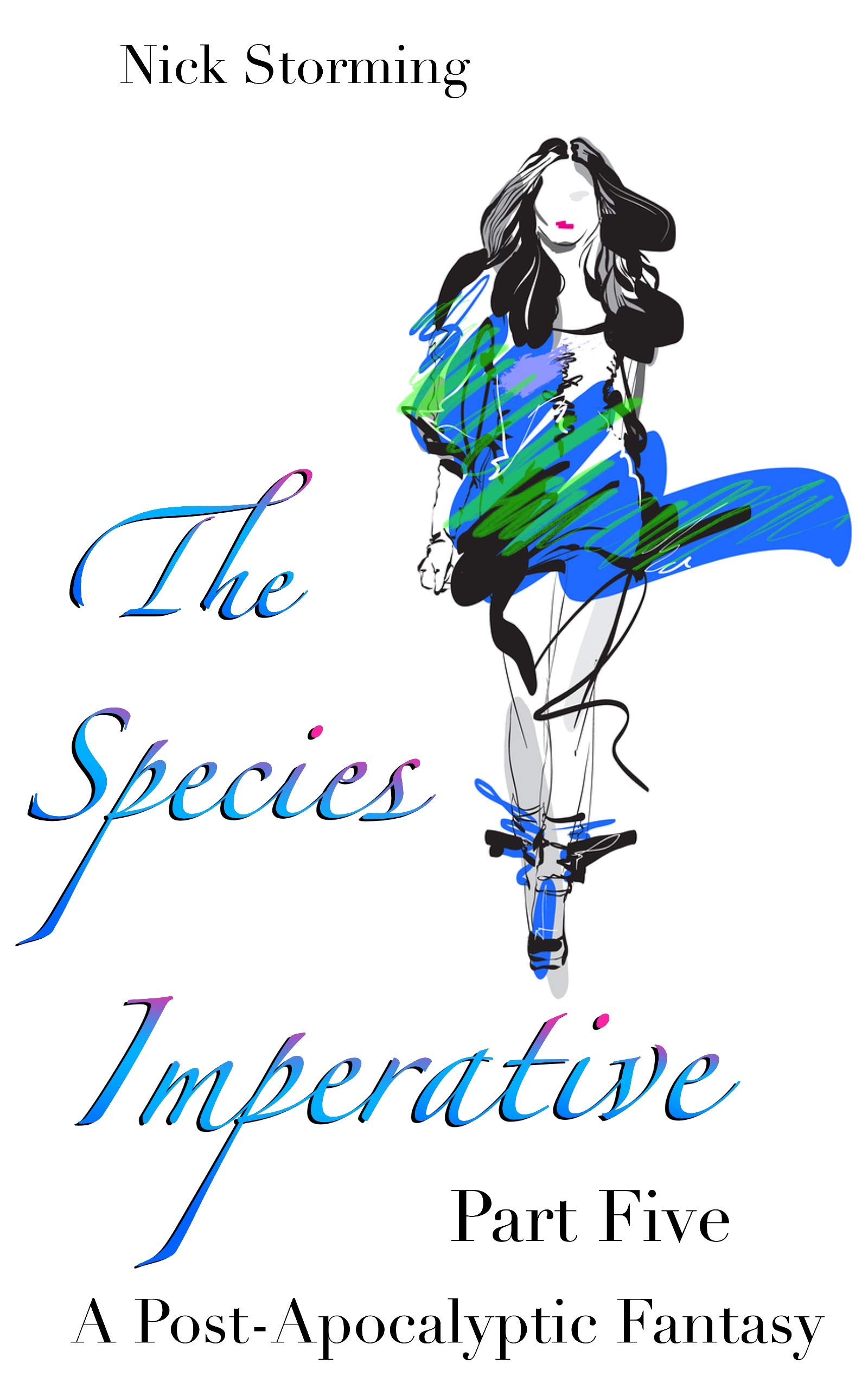 The Species Imperative: Part Five: The Femme Forces by Nick Storming ...