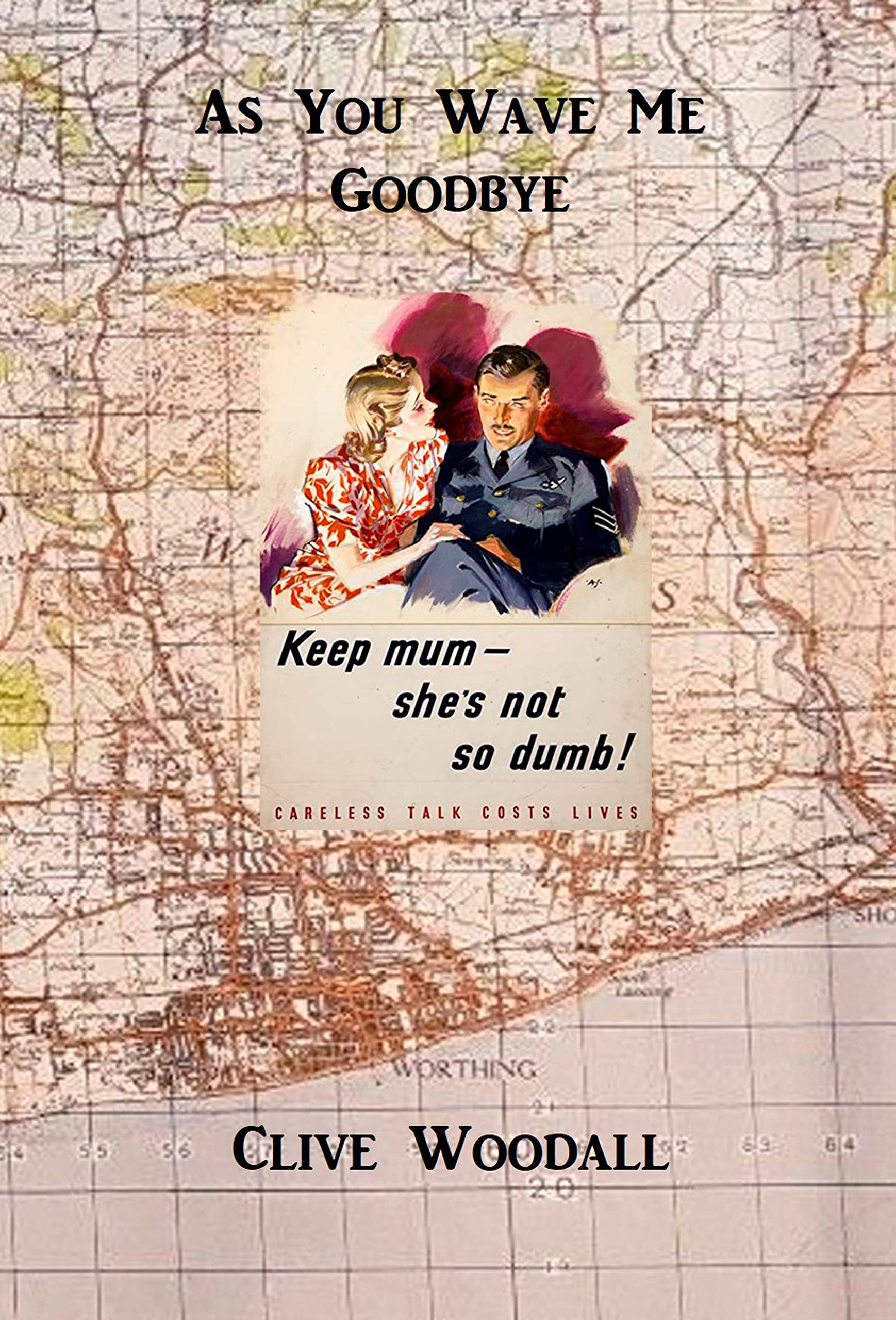 As You Wave Me Goodbye by Clive Woodall | Goodreads