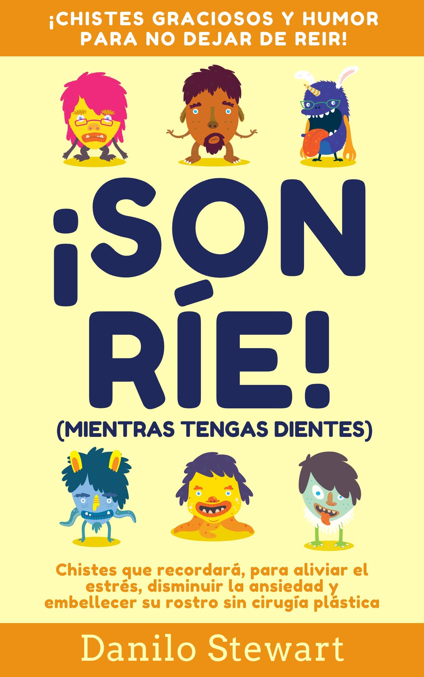 ¡SONRÍE! (MIENTRAS TENGAS DIENTES): Chistes graciosos que recordará ...