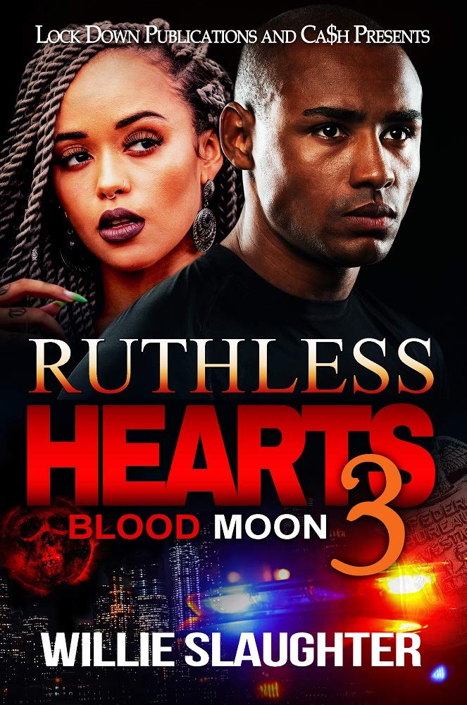 Ruthless Hearts 3: Blood Moon by Willie Slaughter | Goodreads