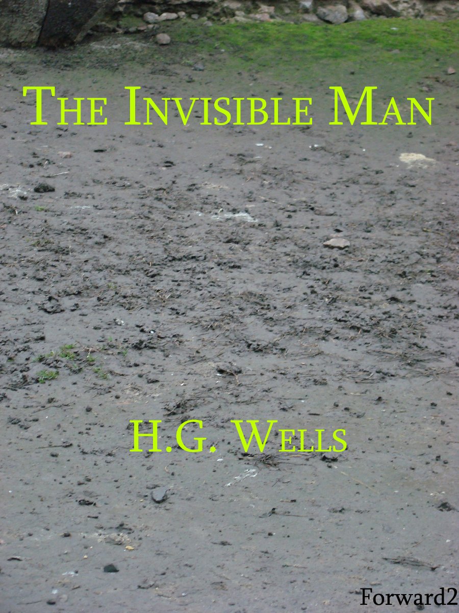 The Invisible Man (Best Navigation, Active TOC) by H.G. Wells | Goodreads