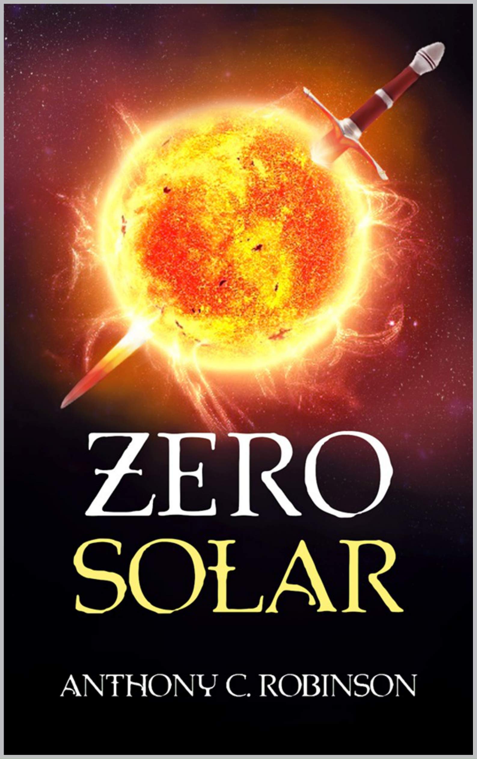 Zero Solar (The Inner Solar War #3) by Anthony C. Robinson | Goodreads