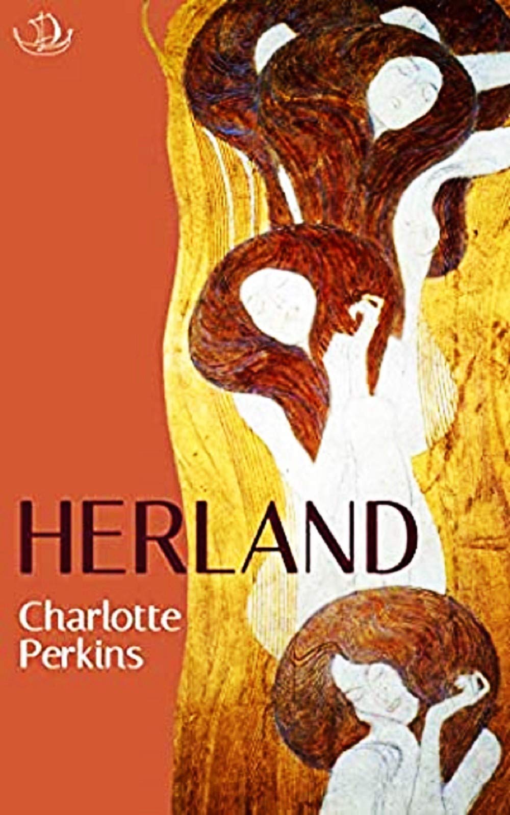 Herland (Annotated) by Charlotte Perkins Gilman | Goodreads