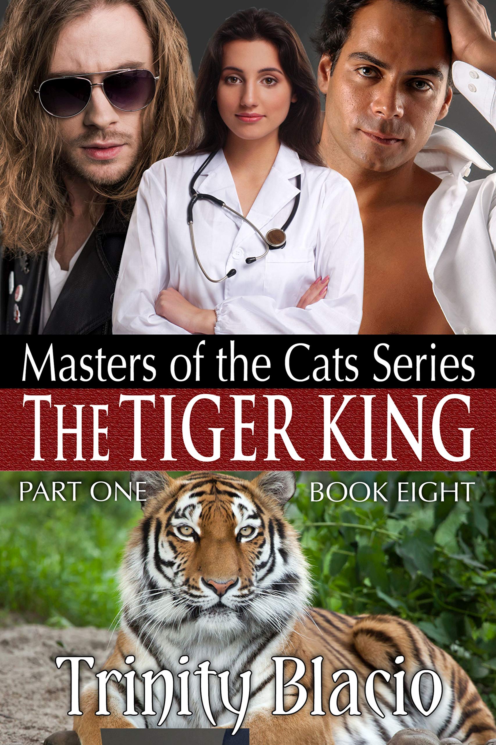 The Tiger King: Masters of the Cats, Part One by Trinity Blacio | Goodreads