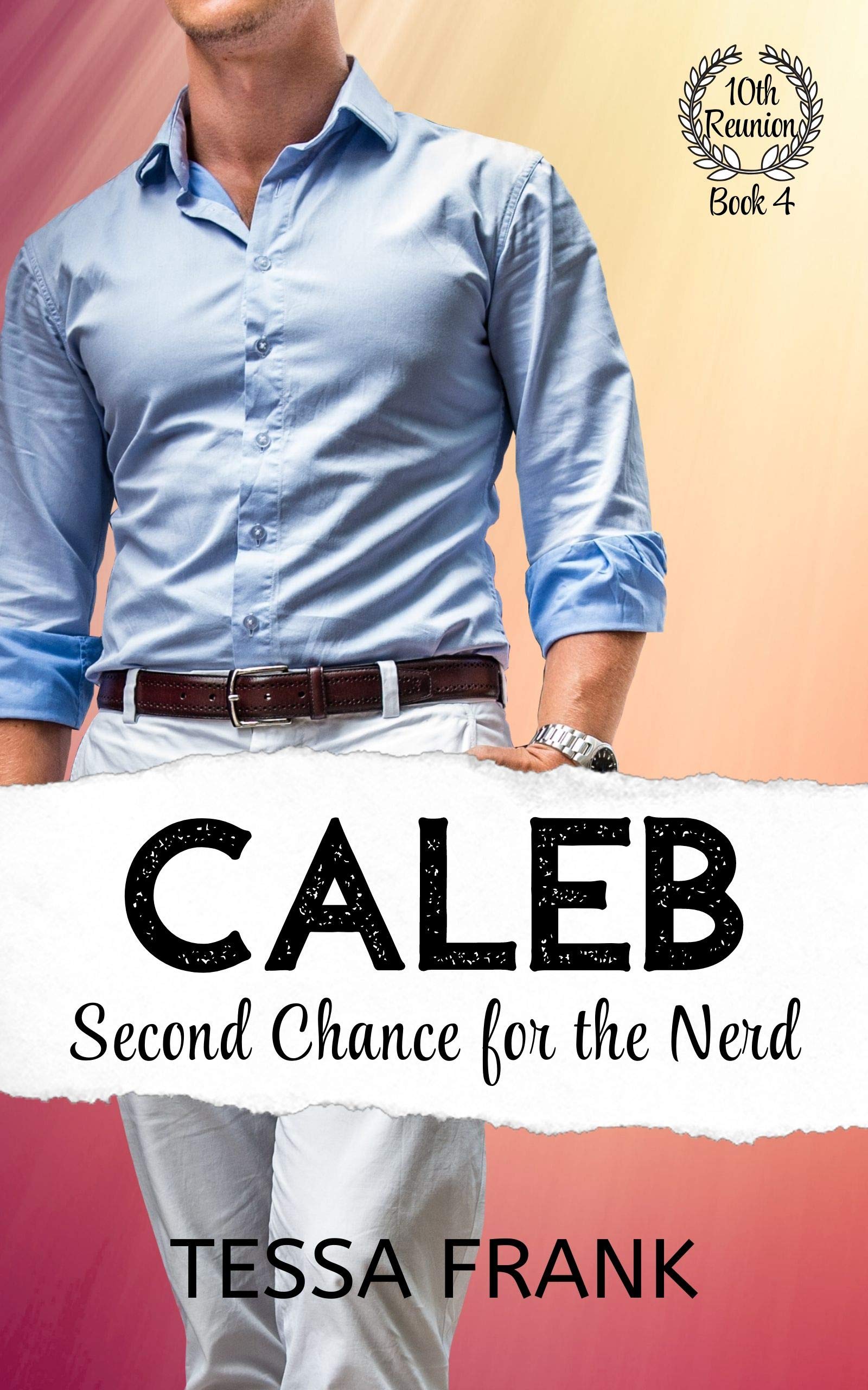 Caleb: Second Chance for the Nerd by Tessa Frank | Goodreads