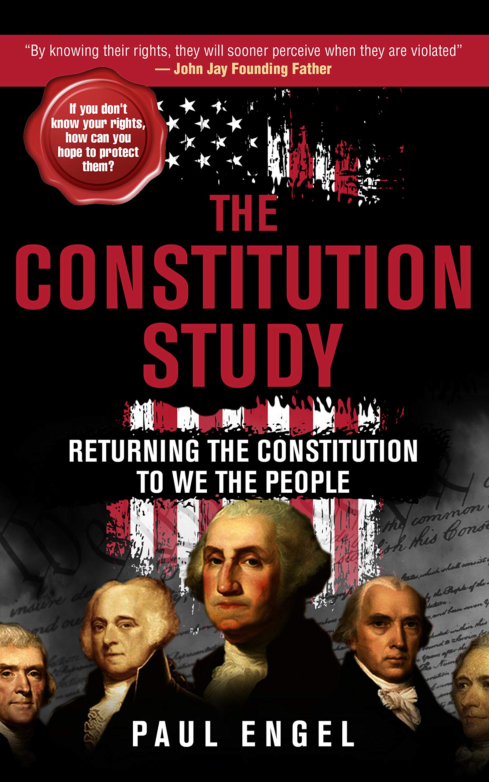The Constitution Study: Returning the Constitution to We the People by ...