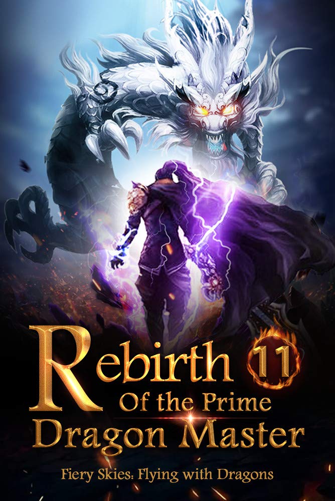 Rebirth of the Prime Dragon Master 11: Battle Of The Heavenly Stage ...