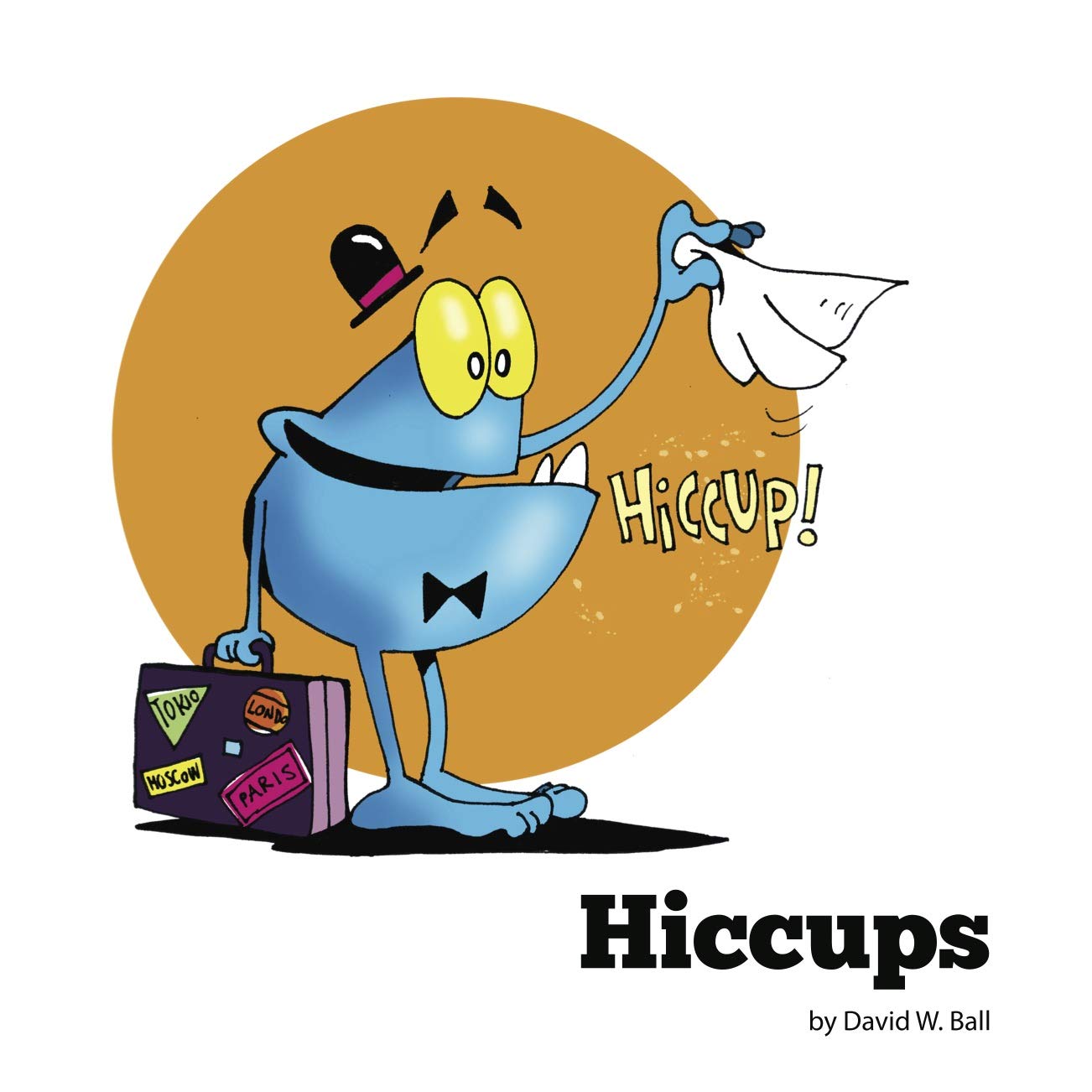 Hiccups: A Cute Book About The Mysterious Hiccups by David W. Ball ...