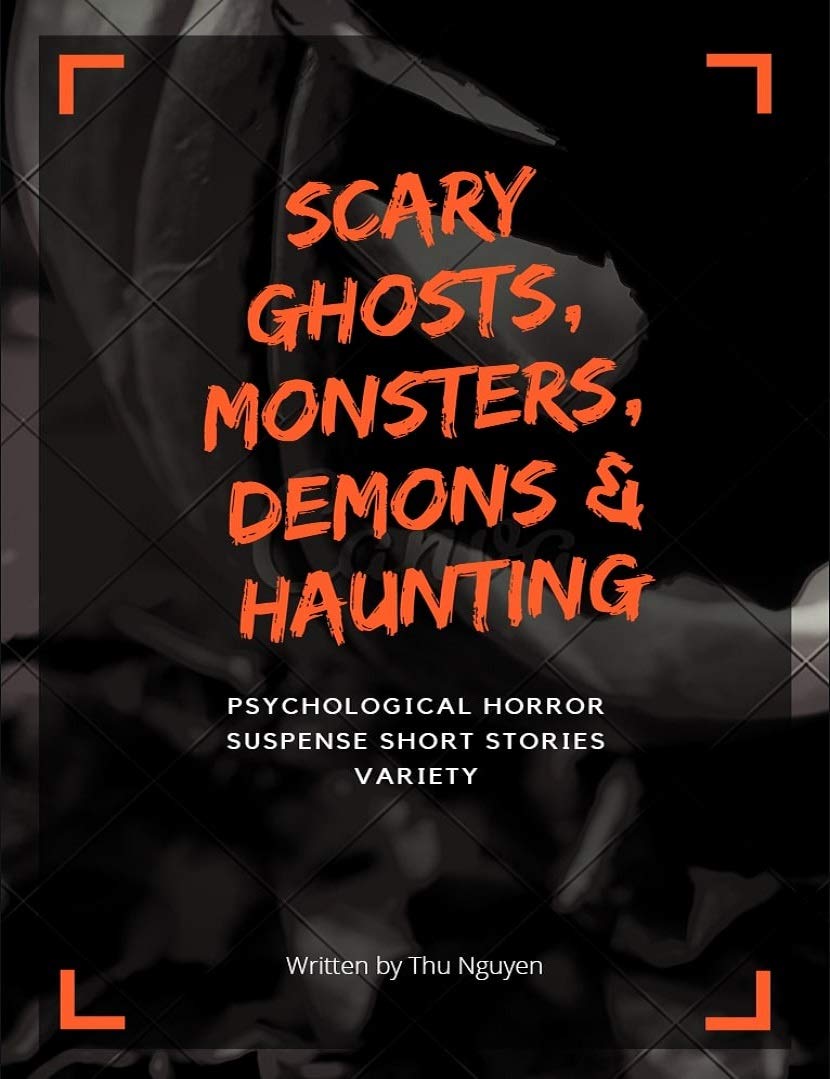 Scary Ghosts, Monsters, Demons & Haunting: Psychological Horror ...