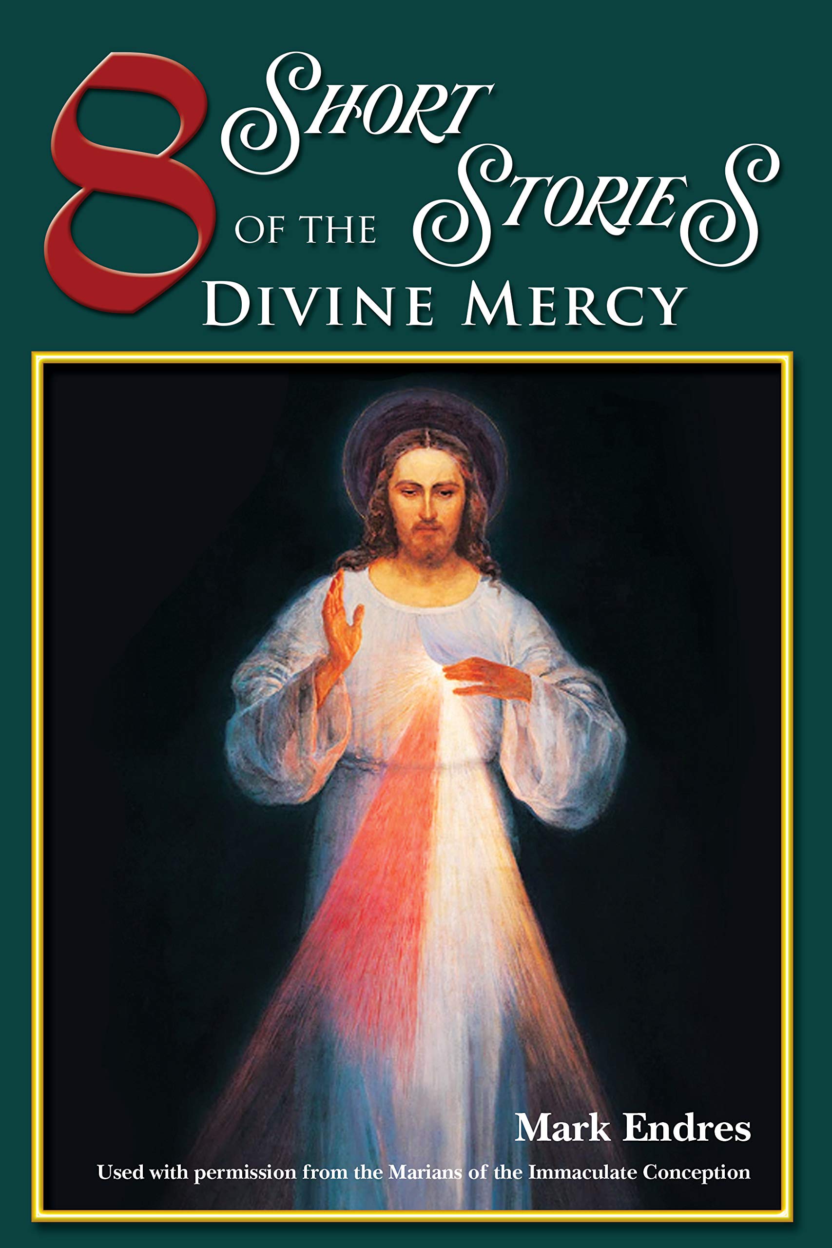 8 Short Stories of the Divine Mercy by Mark Endres | Goodreads