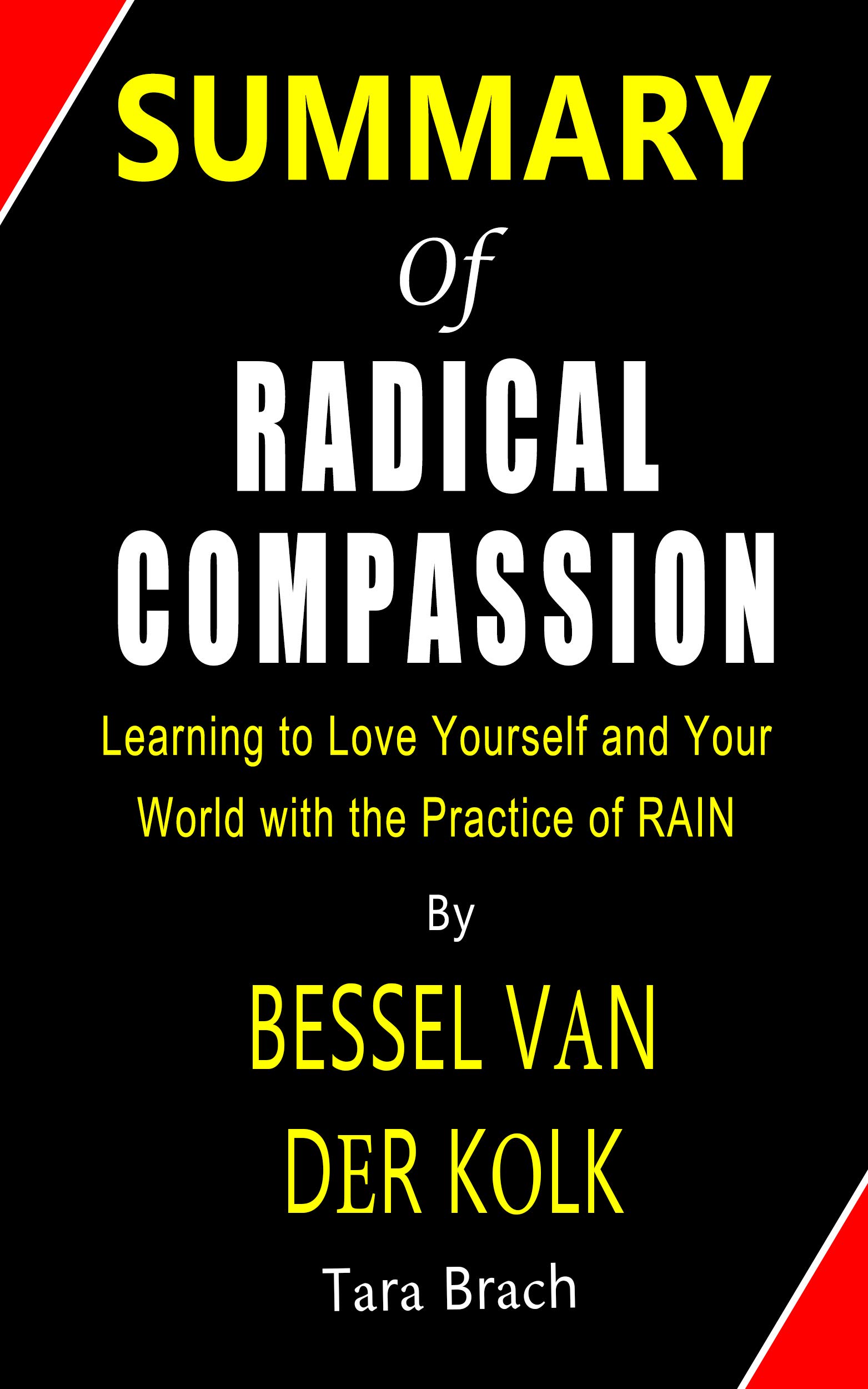 Summary of Radical Compassion By Tara Brach | Learning to Love Yourself ...
