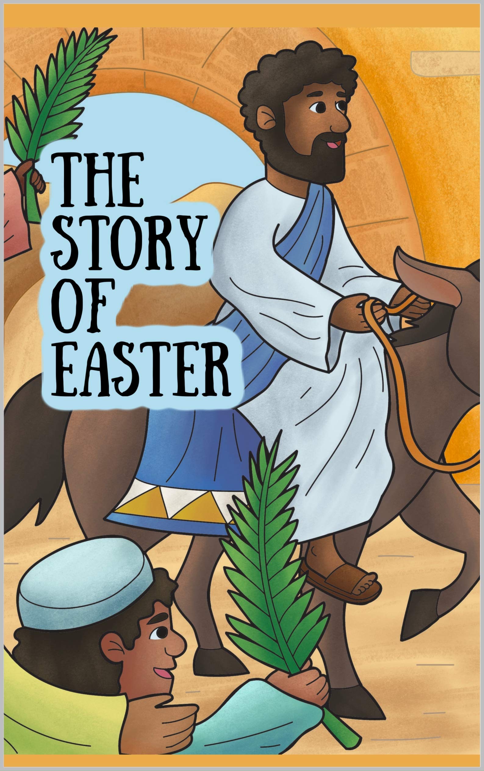 The Story Of Easter: A picture book for children. by Jayla Joseph ...