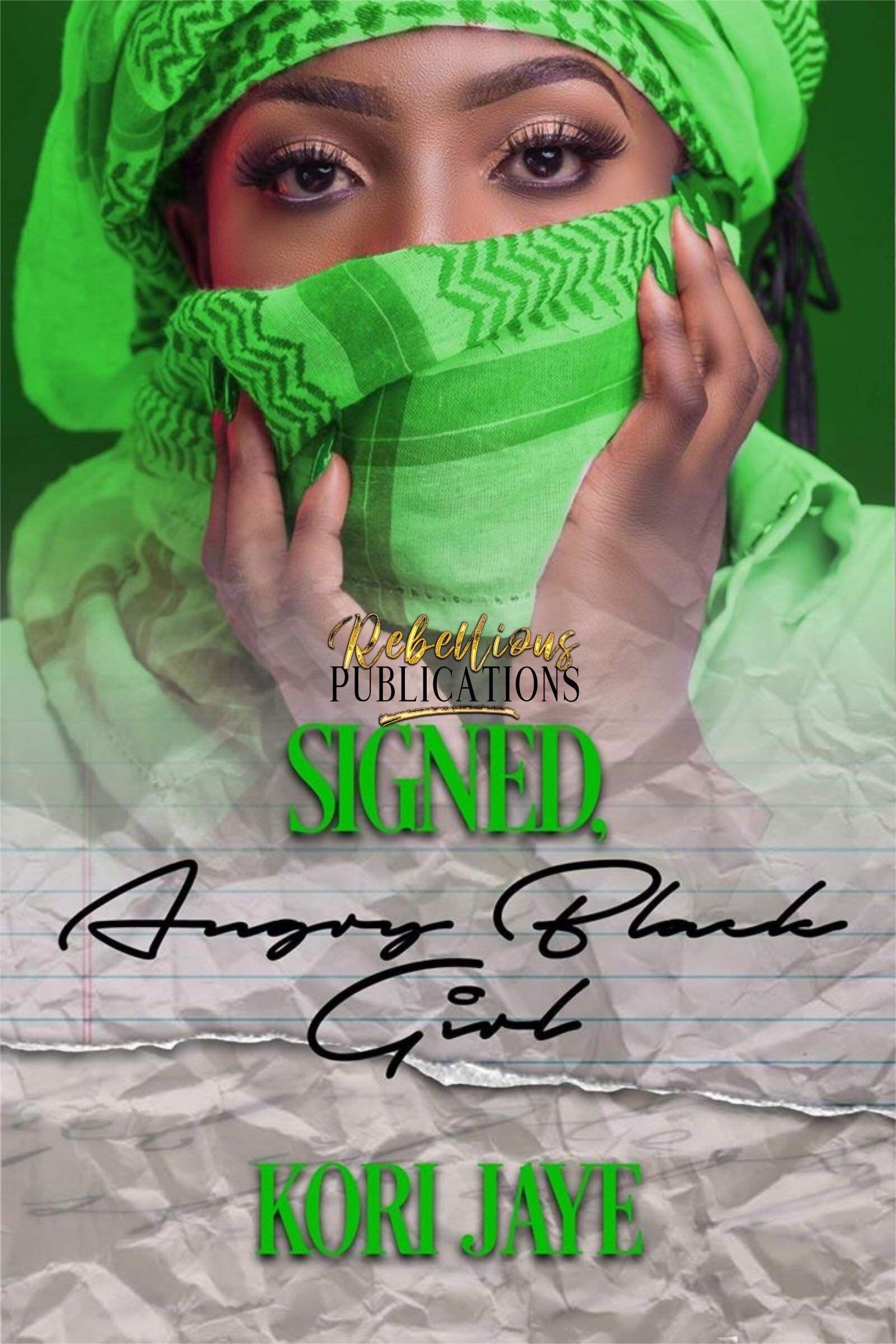 Signed,Angry Black Girl by Kori Jaye | Goodreads
