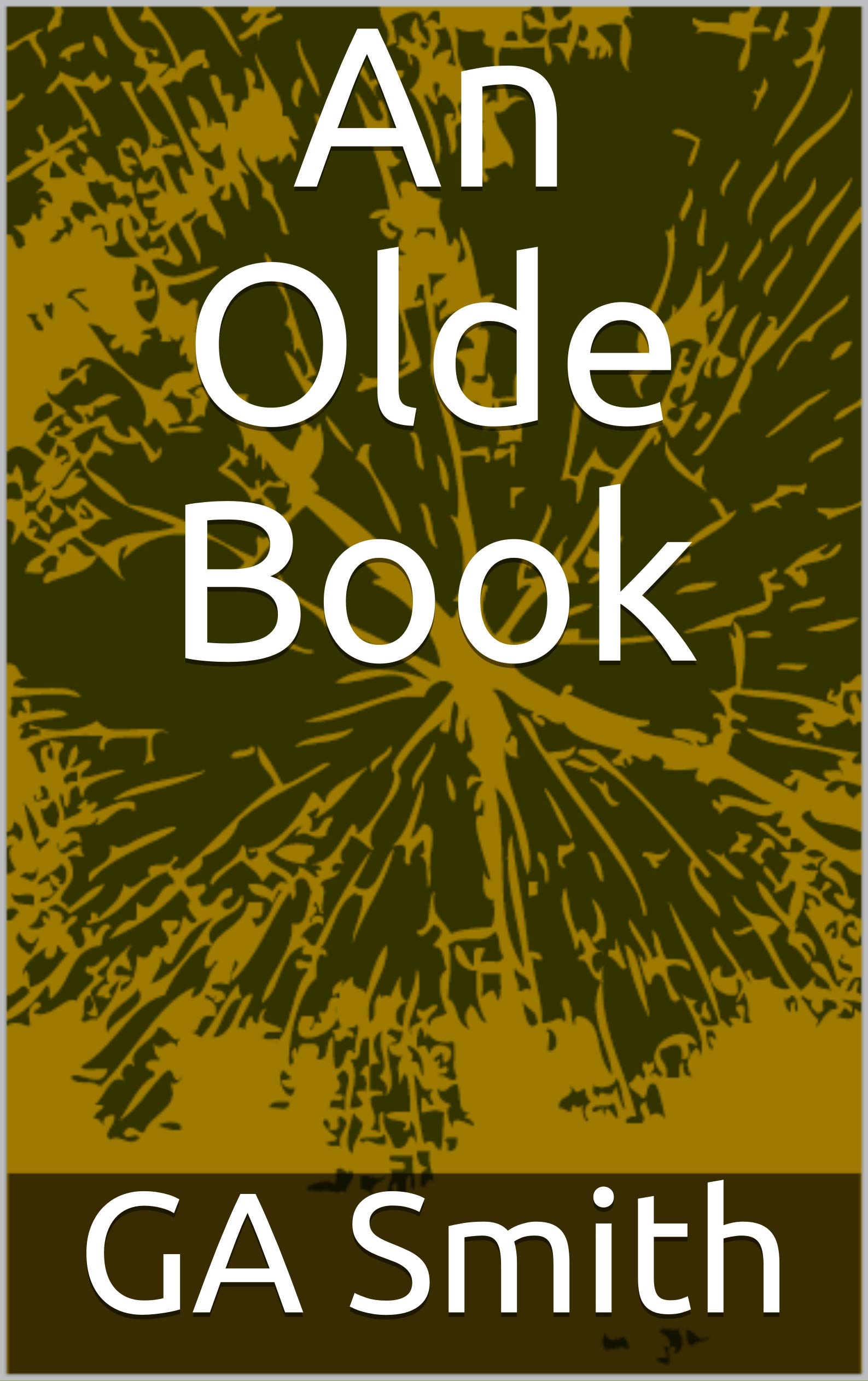 An Olde Book by GA Smith | Goodreads