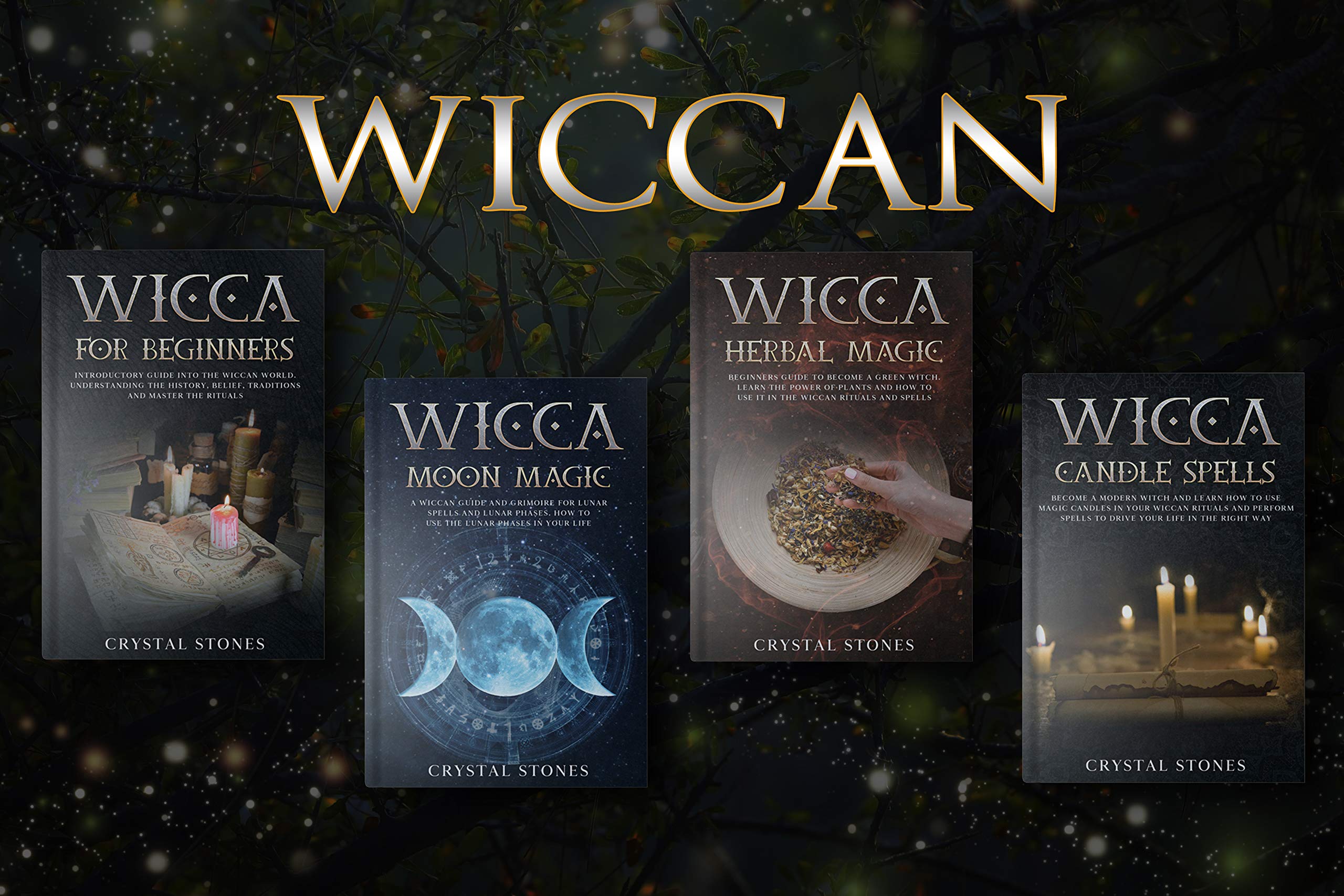 WICCAN: 4 BOOKS IN 1: The all-in-one solution to master the Wicca ...