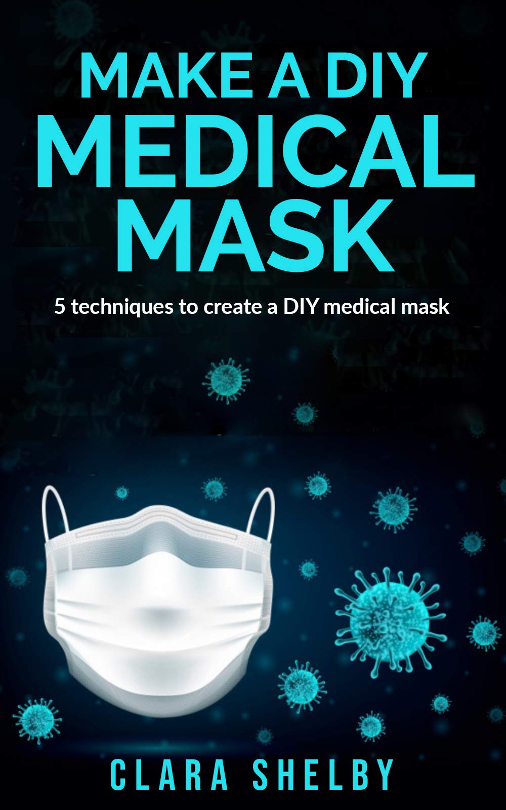 MAKE A DIY MEDICAL MASK:: 5 techniques to create a DIY medical mask ...