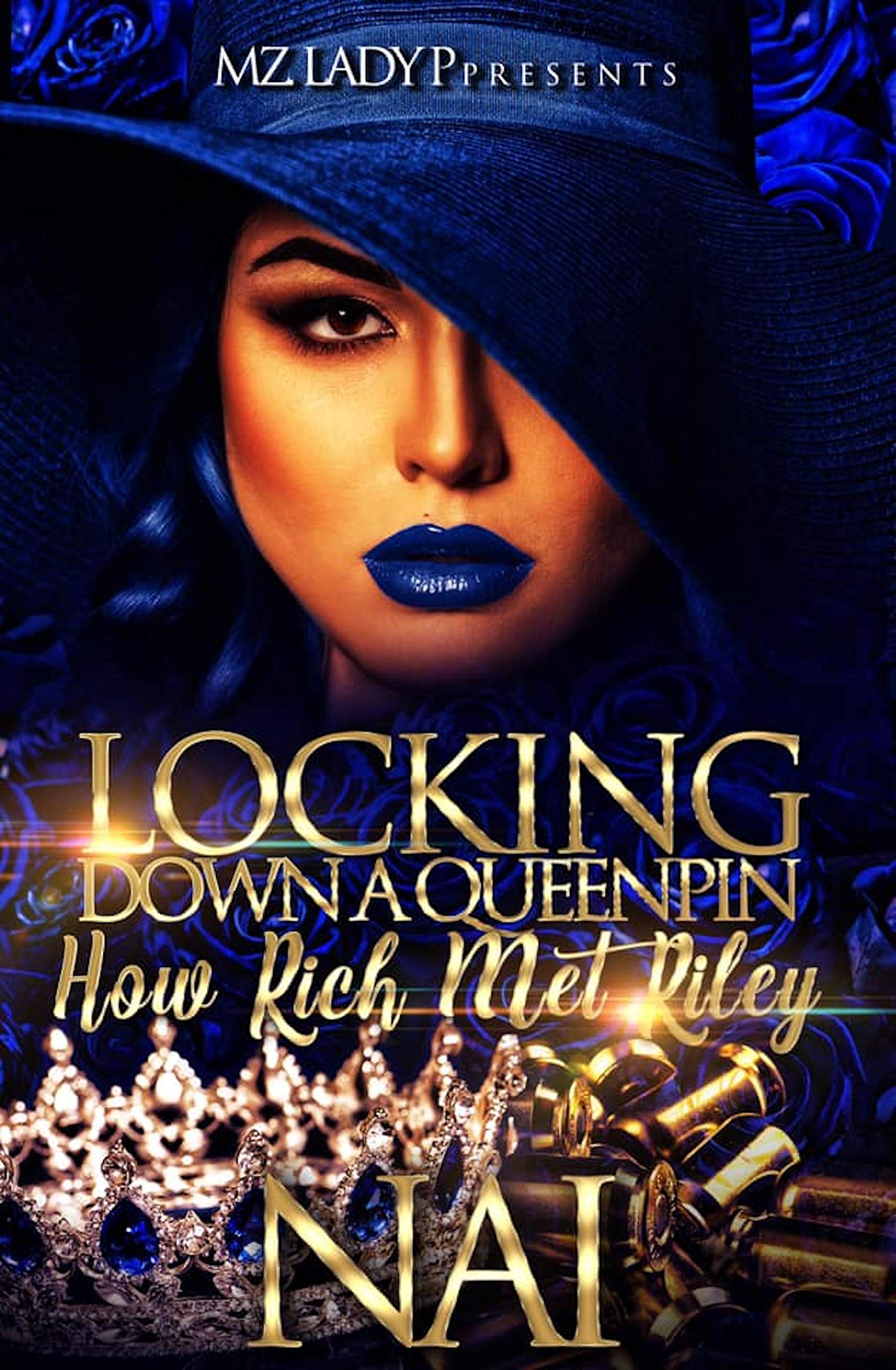 Locking Down A Queenpin: How Rich Met Riley by NAI | Goodreads