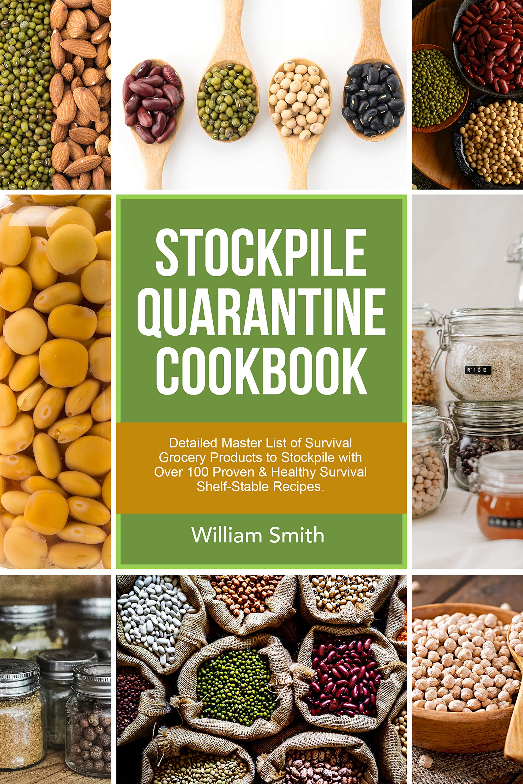 Stockpile Quarantine Cookbook: Detailed Master List of Survival Grocery ...