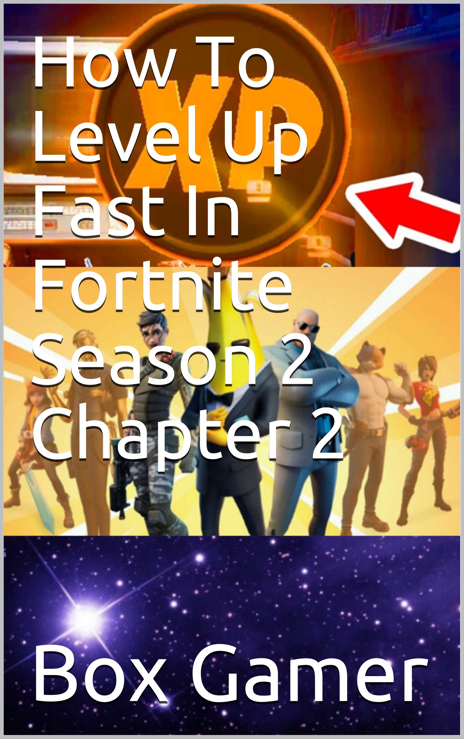 How To Level Up Fast In Fortnite Season 2 Chapter 2 by box gamer ...