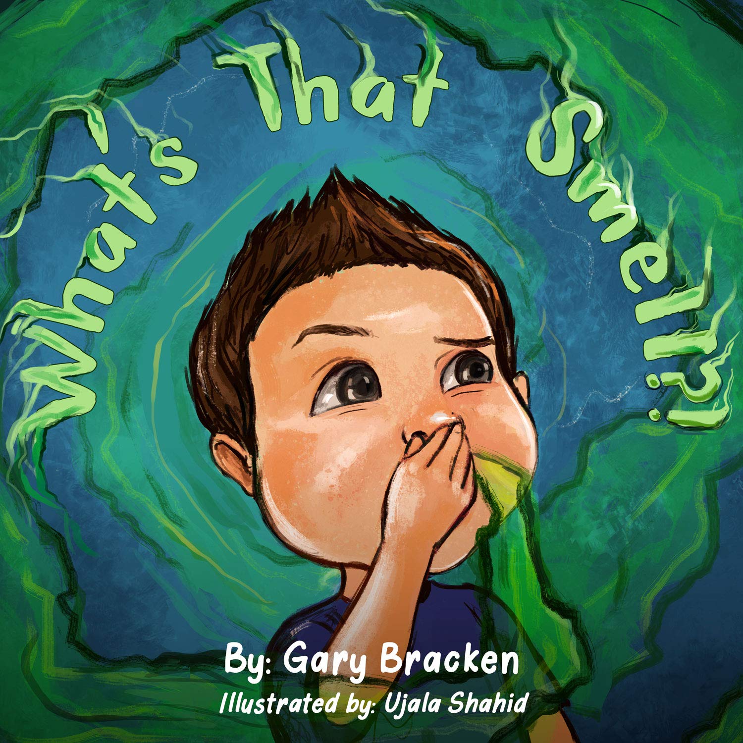 What's That Smell?! by Gary Bracken | Goodreads