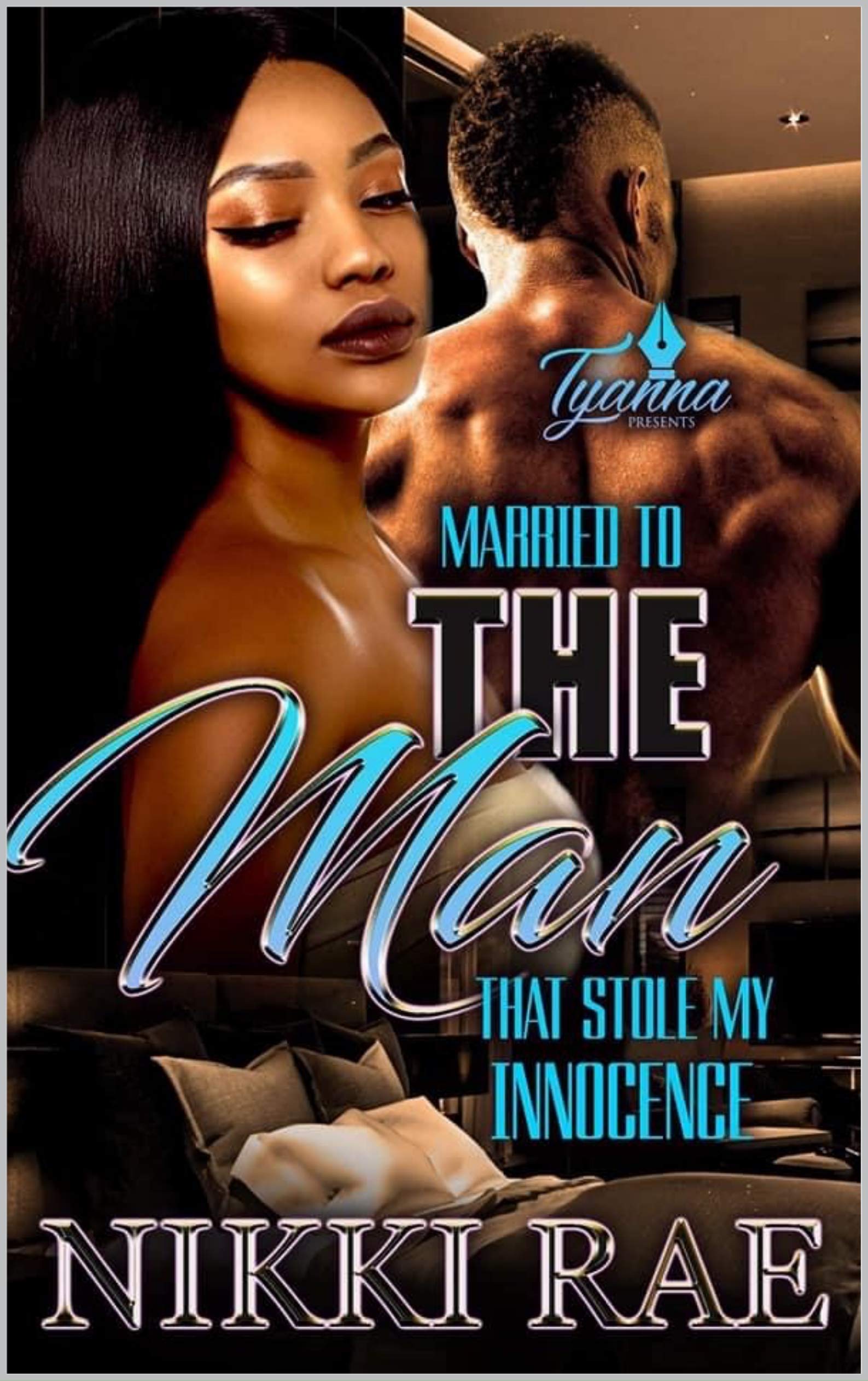 Married to the Man that Stole My Innocence by Nikki Rae | Goodreads