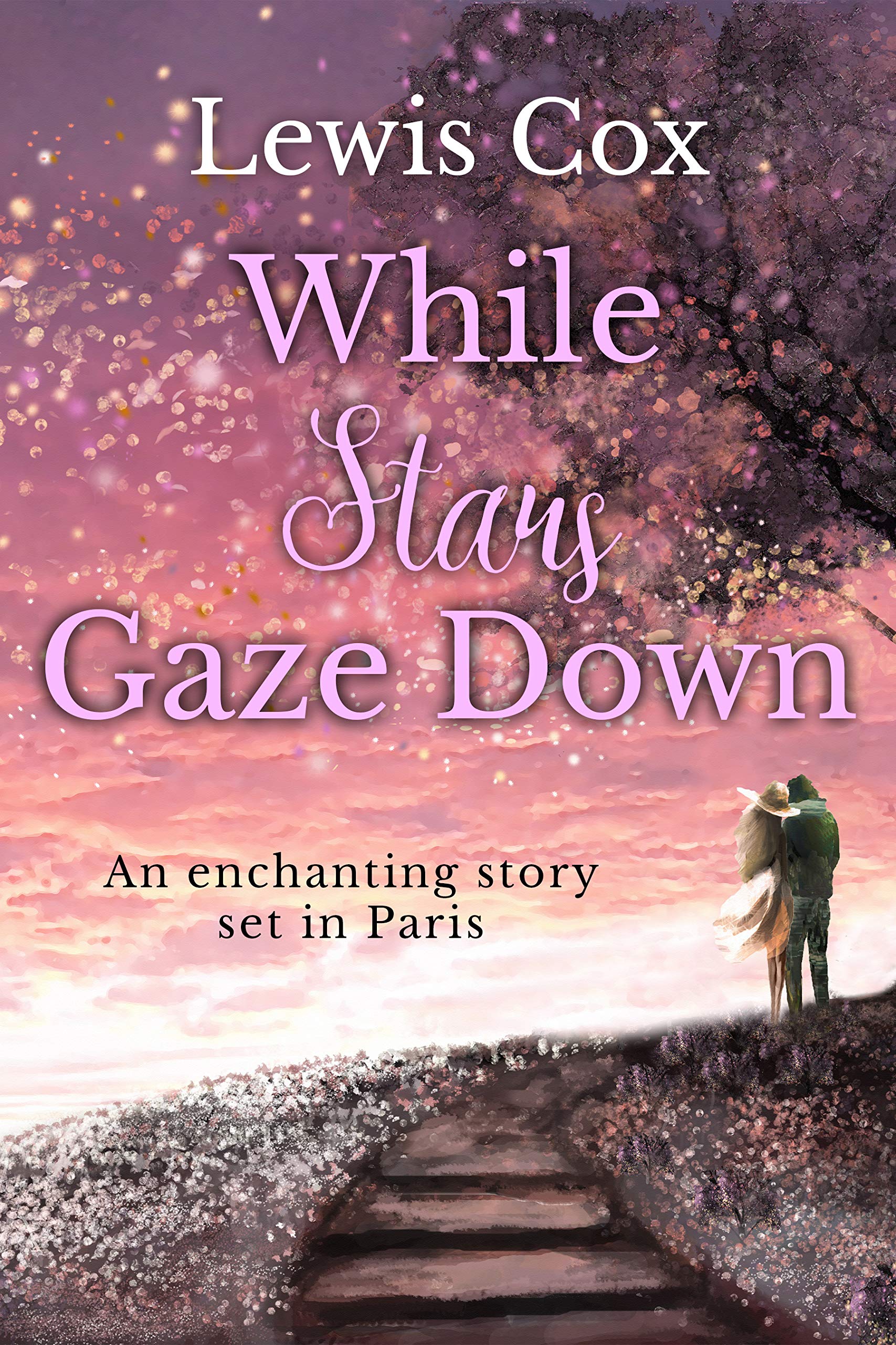 While Stars Gaze Down by Lewis Cox | Goodreads