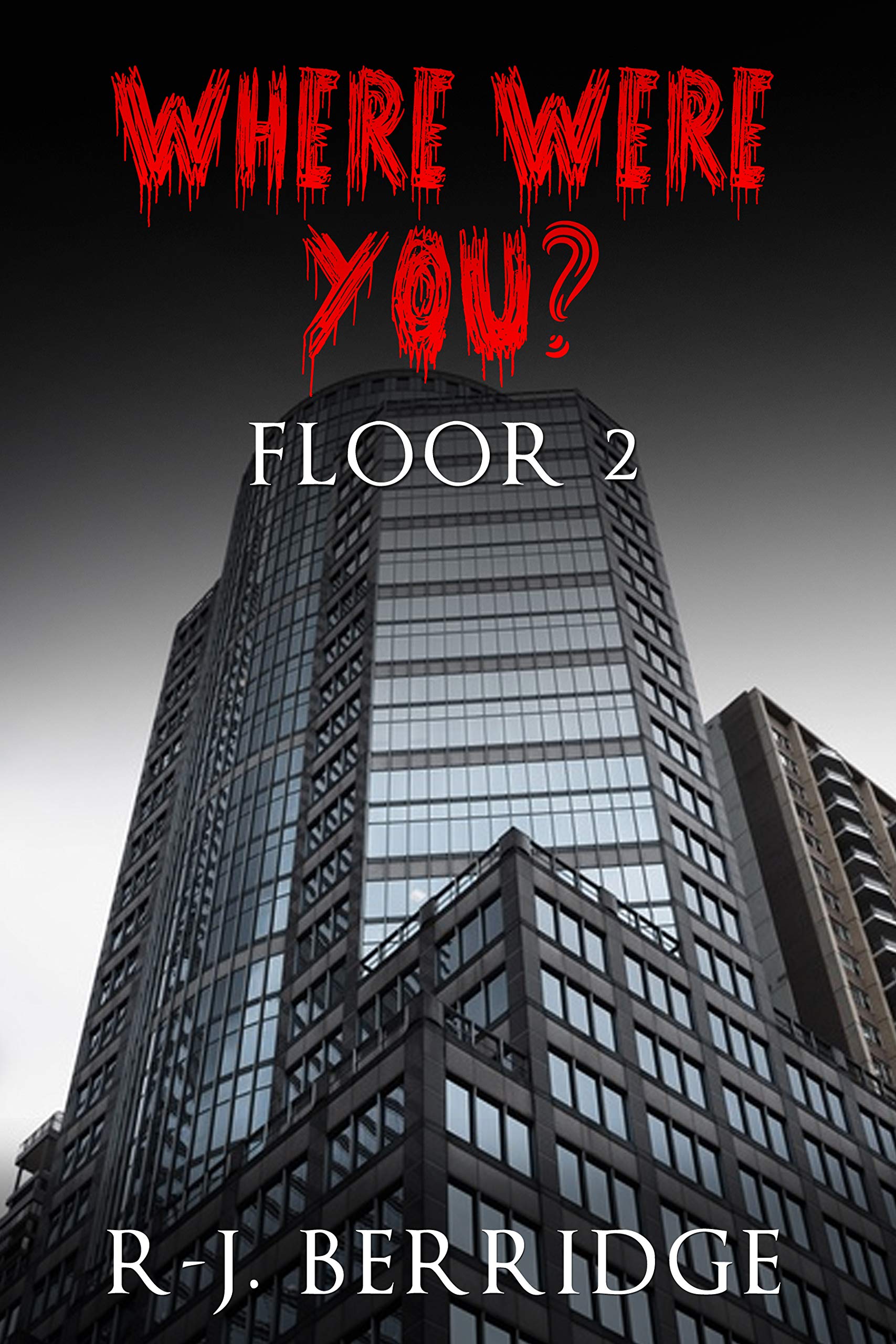 WHERE WERE YOU?: Floor 2 by Ryan Berridge | Goodreads