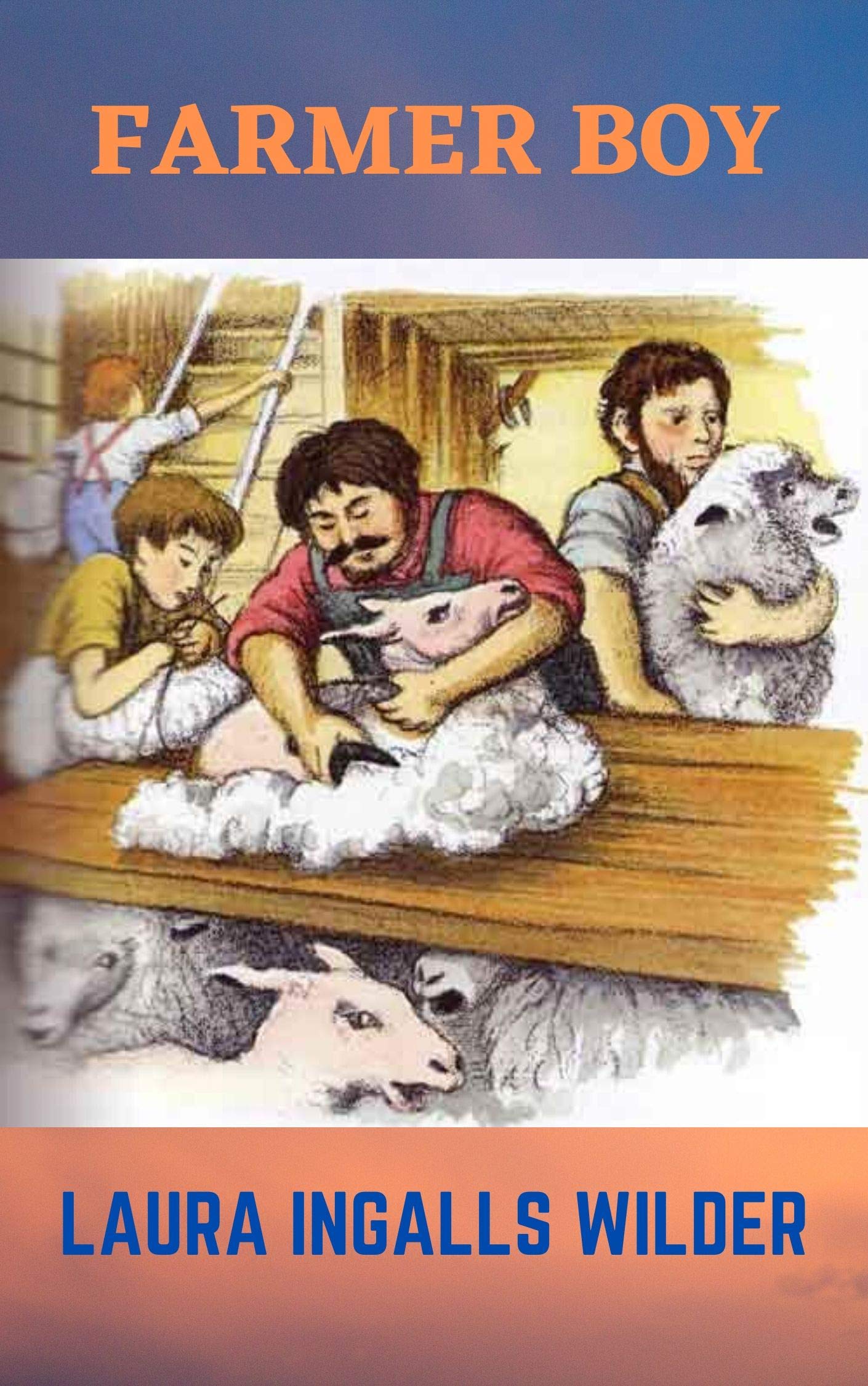 FARMER BOY by Laura Ingalls Wilder | Goodreads