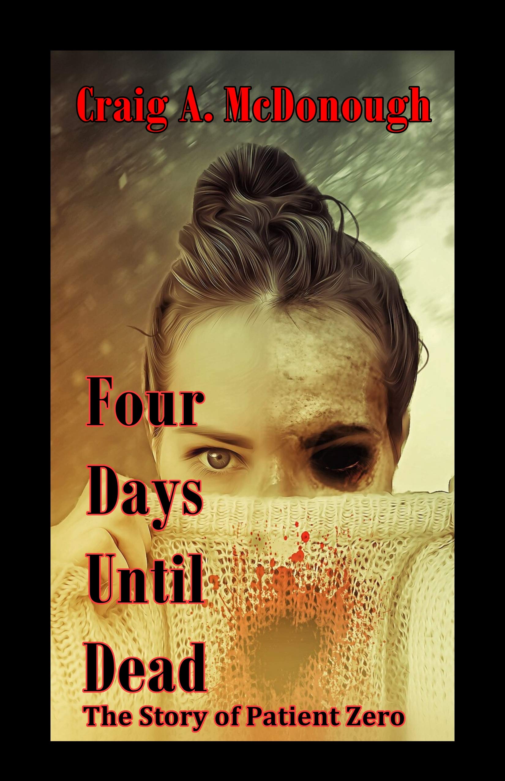 Four Days Until Dead: Cameron's Story by Craig McDonough | Goodreads