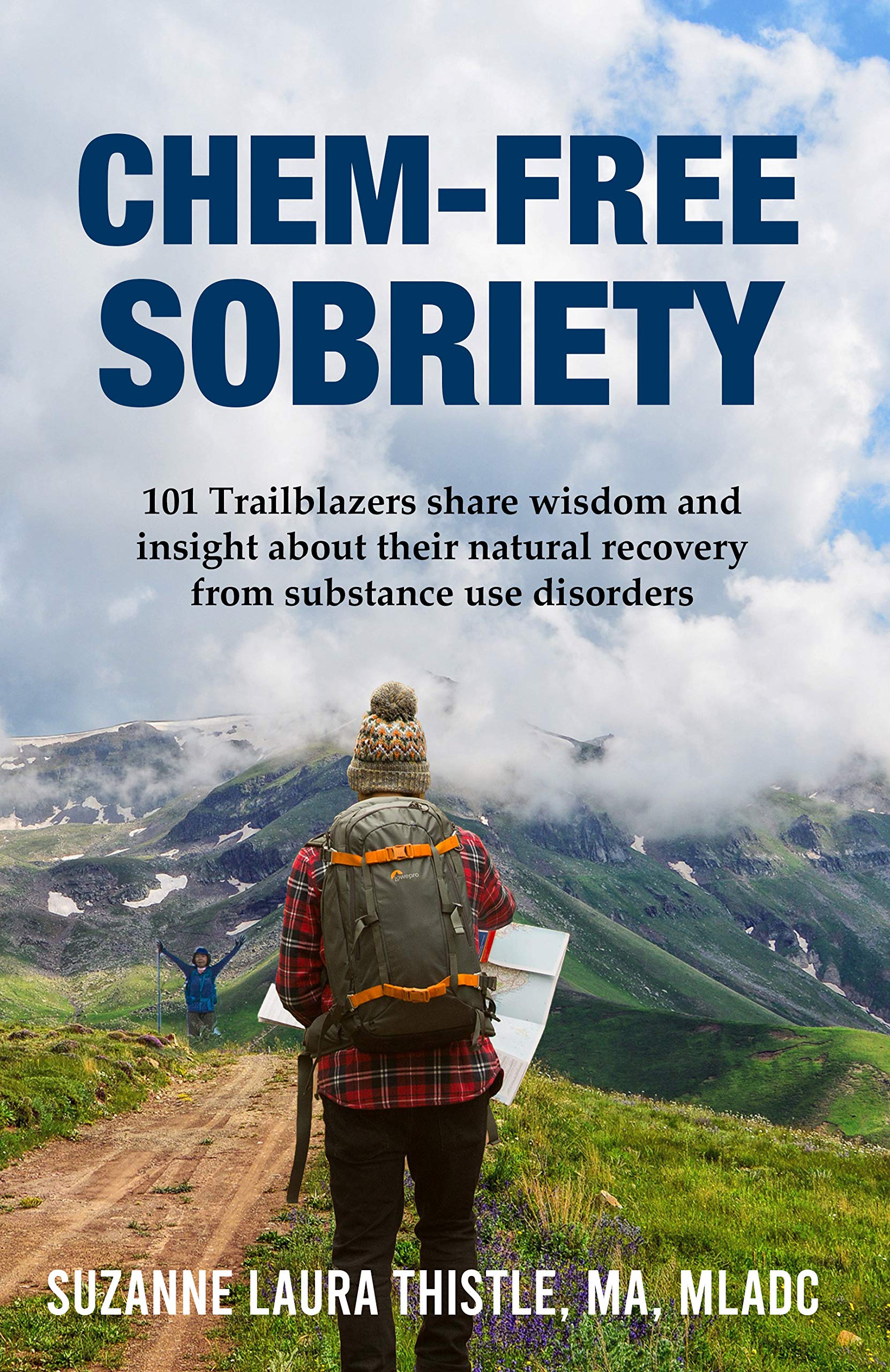 Chem-Free Sobriety: 101 Trailblazers share wisdom and insight about ...