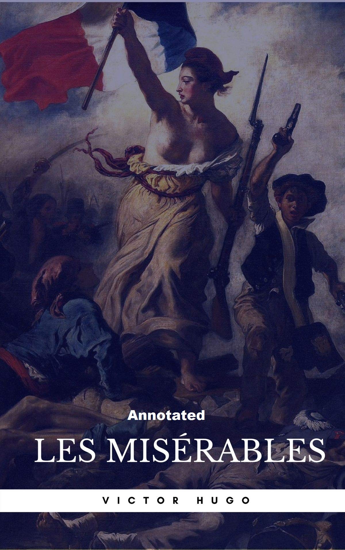 Les Miserables Annotated by Victor Hugo | Goodreads