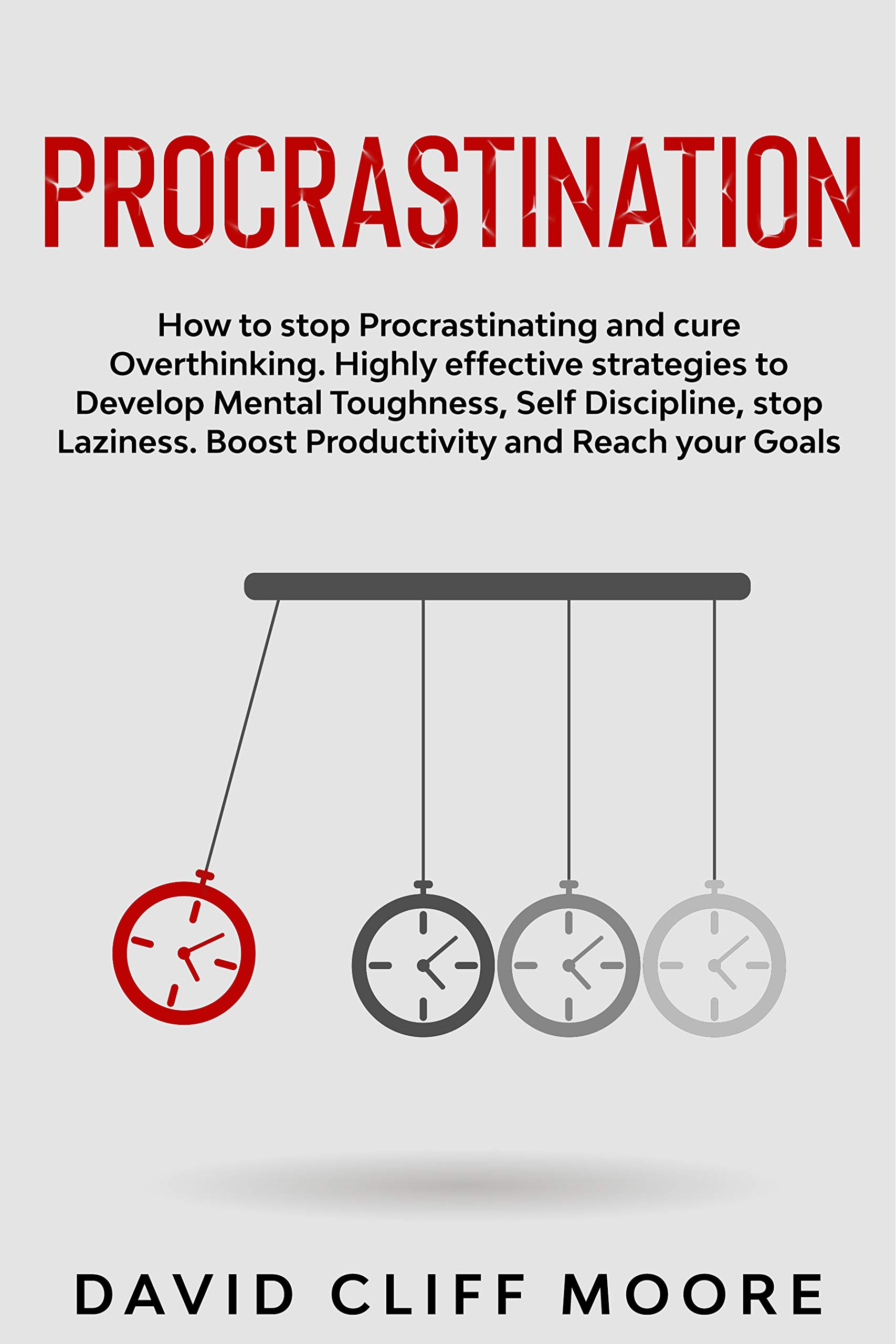 Procrastination: How to stop Procrastinating and cure Overthinking ...